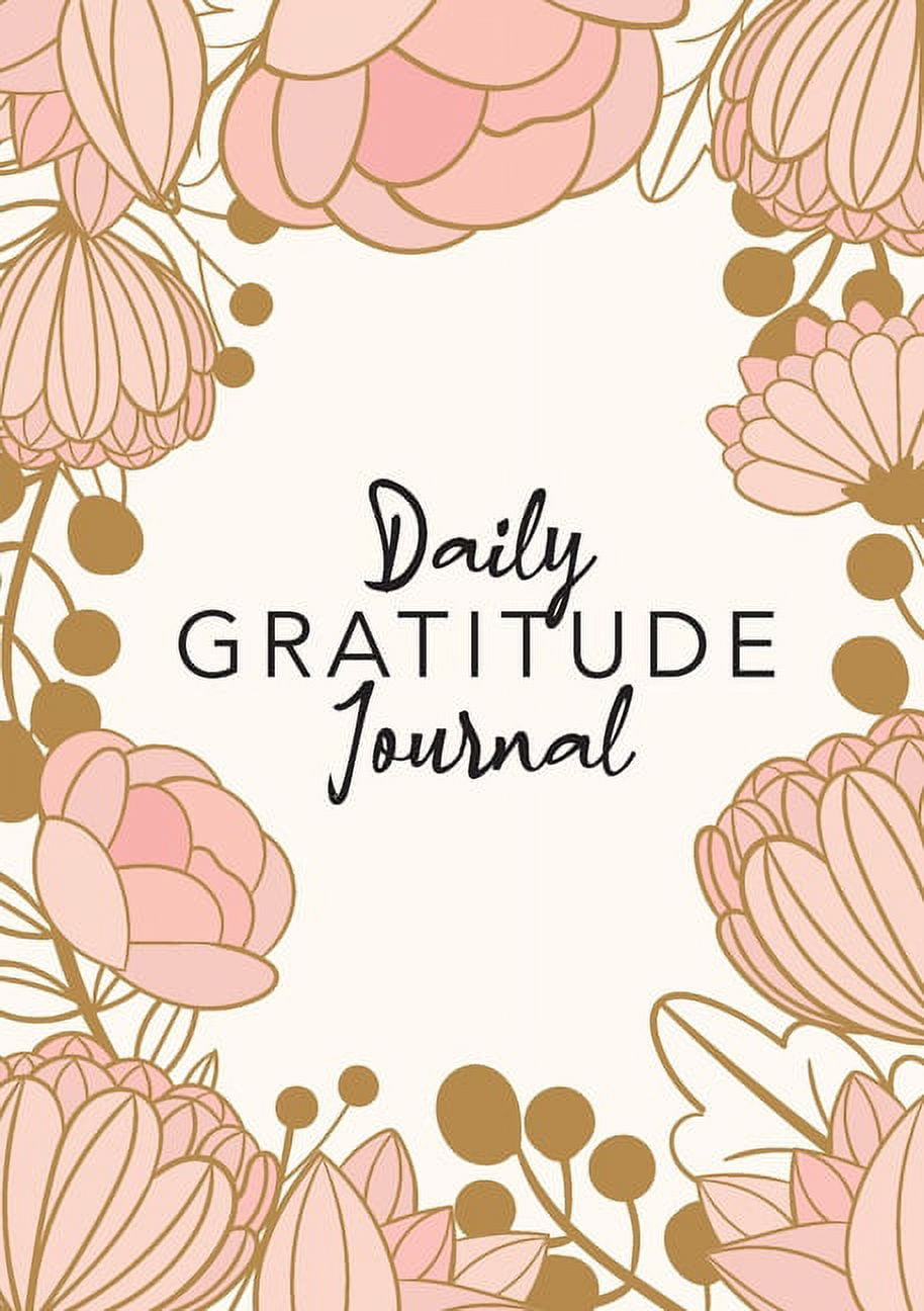 Daily Gratitude Journal: (Pink Flower Surround) A 52-Week Guide to ...