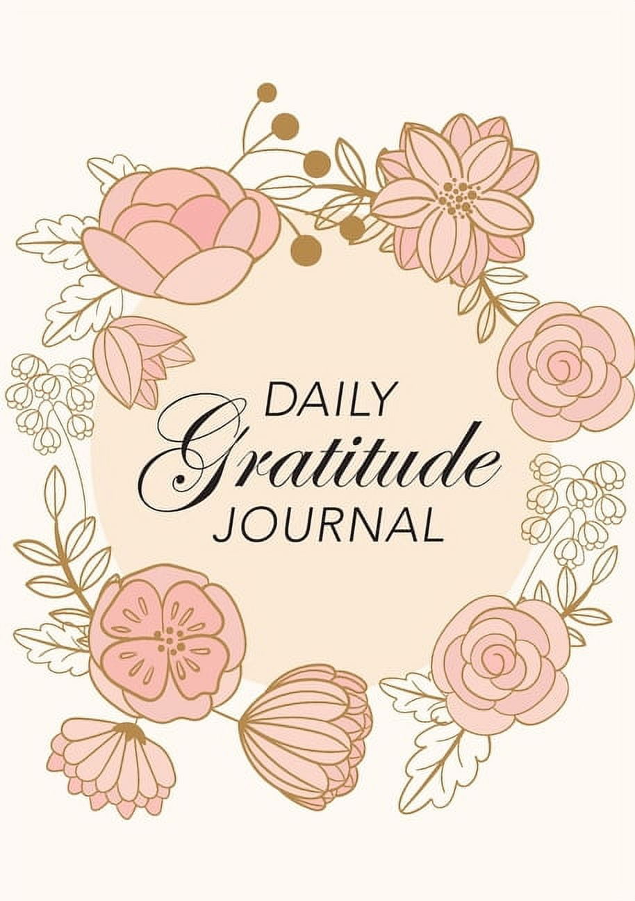Daily Gratitude Journal: (Pink Flowers with Circle Callout) A 52-Week ...