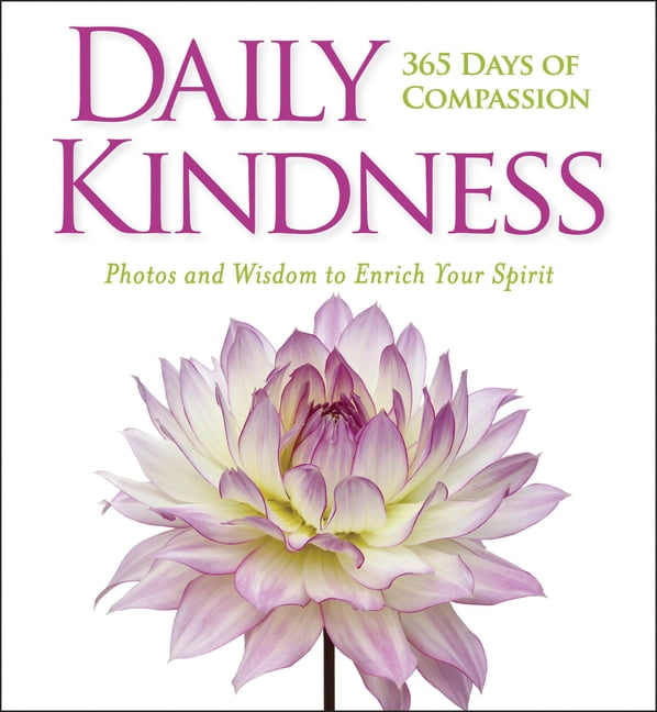 Daily Kindness: 365 Days of Compassion, (Hardcover) - Walmart.com