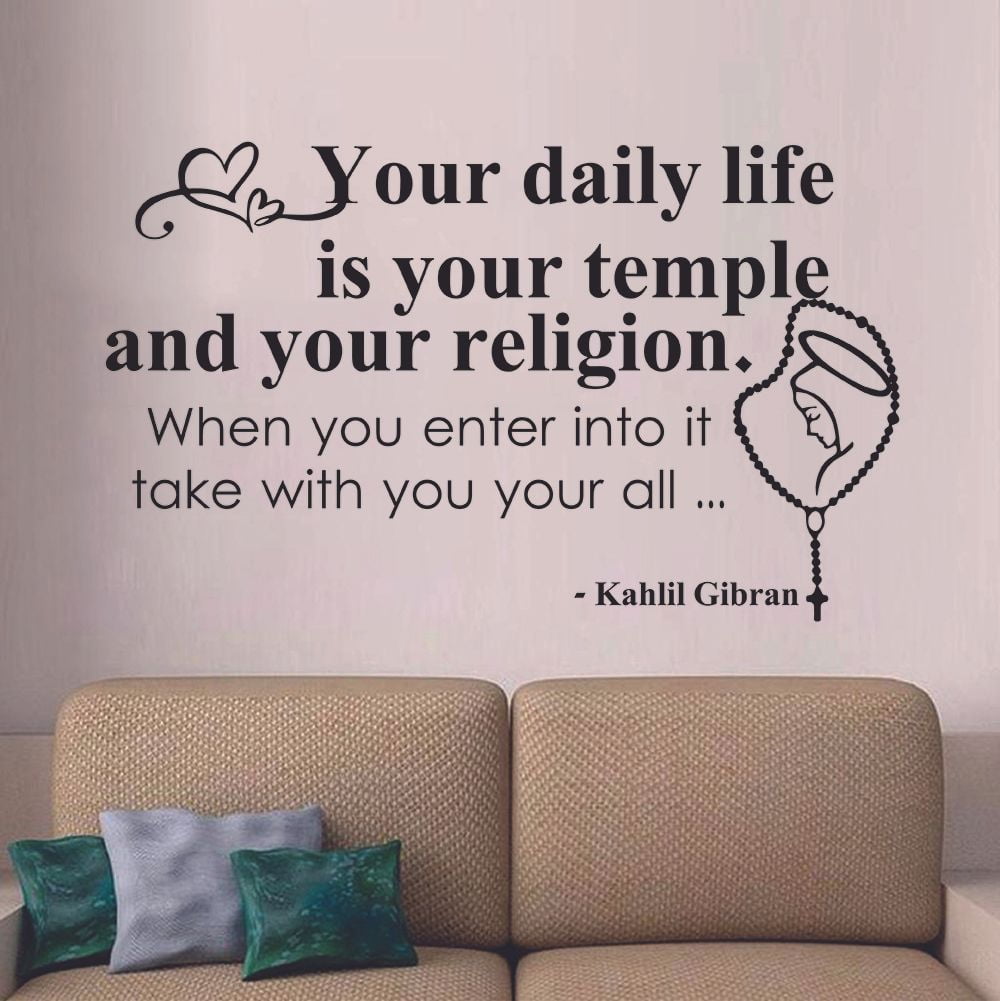 Your Daily Life Is Your Temple - Kahlil Gibran Religious Religion ...
