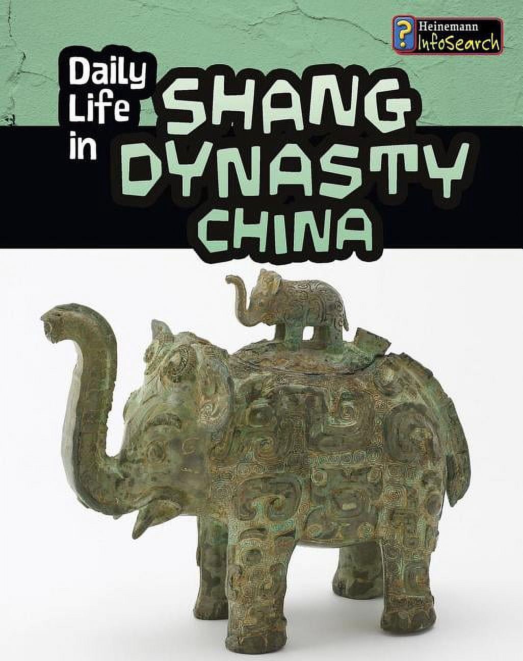Daily Life in Ancient Civilizations: Daily Life in Shang Dynasty China ...
