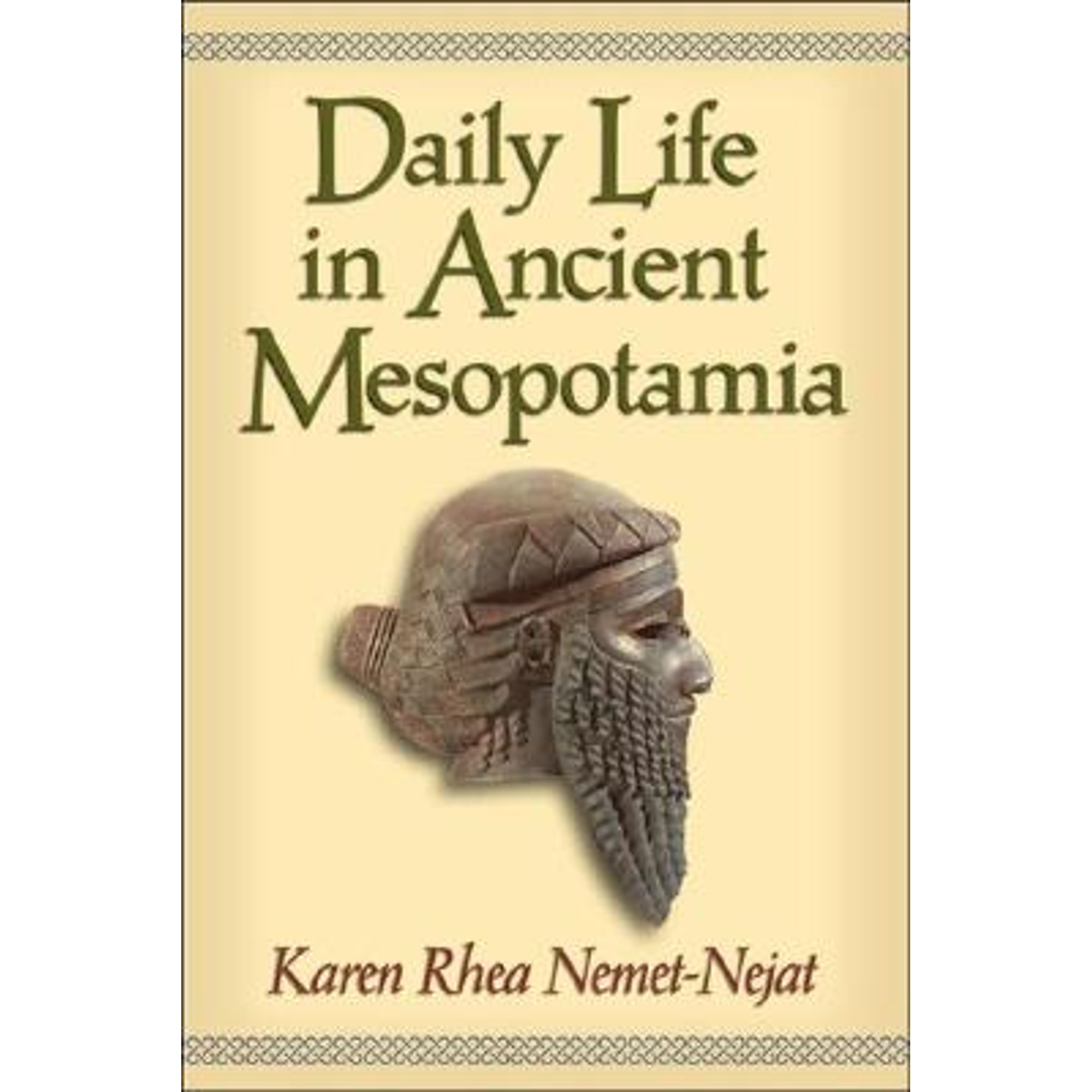 Pre-Owned Daily Life in Ancient Mesopotamia (Paperback) 1565637127 ...