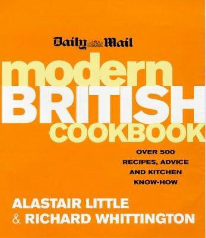 Pre-Owned Daily Mail Modern British Cookbook: Over 500 Recipes, Advice ...