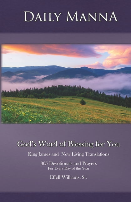 Daily Manna: God's Word of Blessing for You: 365 Devotionals and ...
