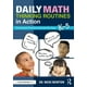 Daily Math Thinking Routines in Action : Distributed Practices Across ...