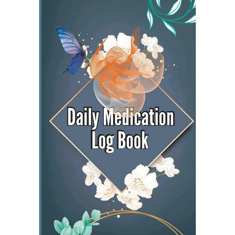 Personal Daily Medication Log Sheet Medication Log Book: Personal