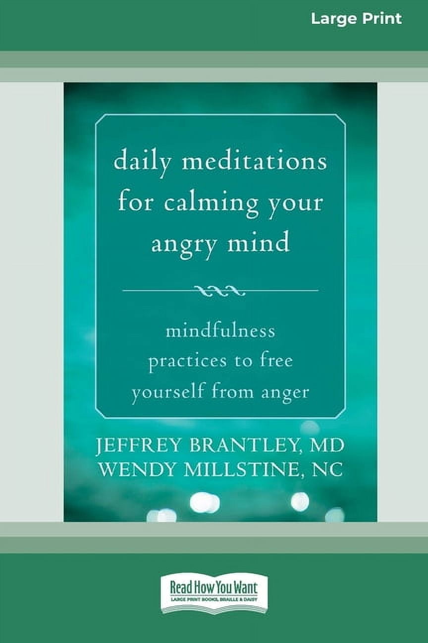 Daily Meditations for Calming Your Angry Mind: Mindfulness Practices to ...