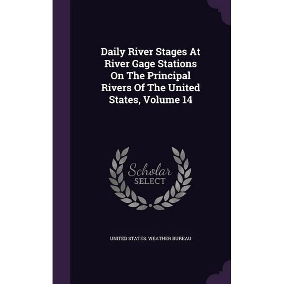 Daily River Stages At River Gage Stations On The Principal Rivers Of ...