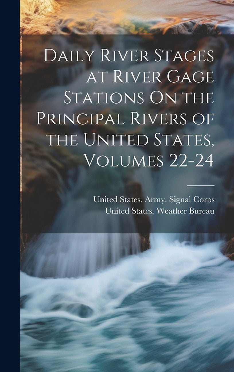 Daily River Stages at River Gage Stations On the Principal Rivers of ...