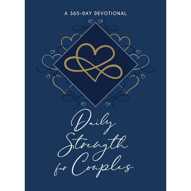 Daily Strength for Couples : A 365-Day Devotional (Hardcover) - Walmart.com Daily Strength for Couples : A 365-Day Devotional (Hardcover) - Walmart.com