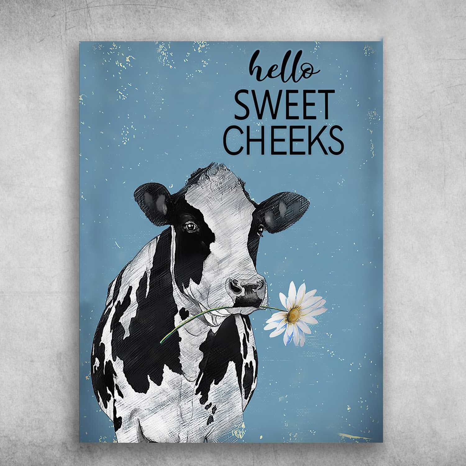 Dairy Cow, Flower Dairy Cow - Hello Sweet Cheeks 11 x 17 Inch Poster ...