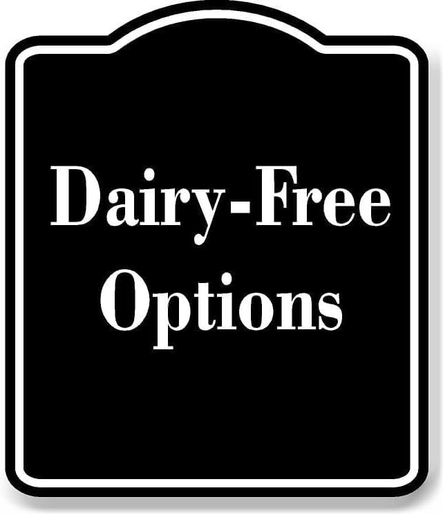 Dairy-Free Options BLACK Aluminum Composite Sign 20''x24'' - Walmart.com