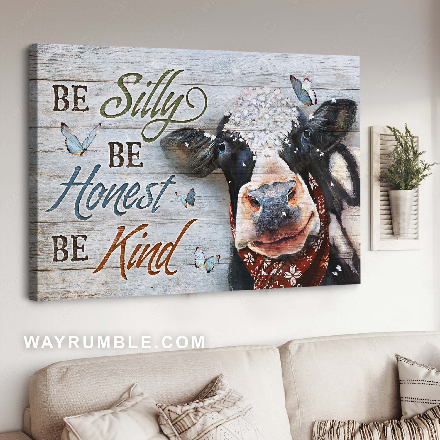 Dairy cow, Farm animal, Blue butterfly, Be silly, be honest, be kind ...
