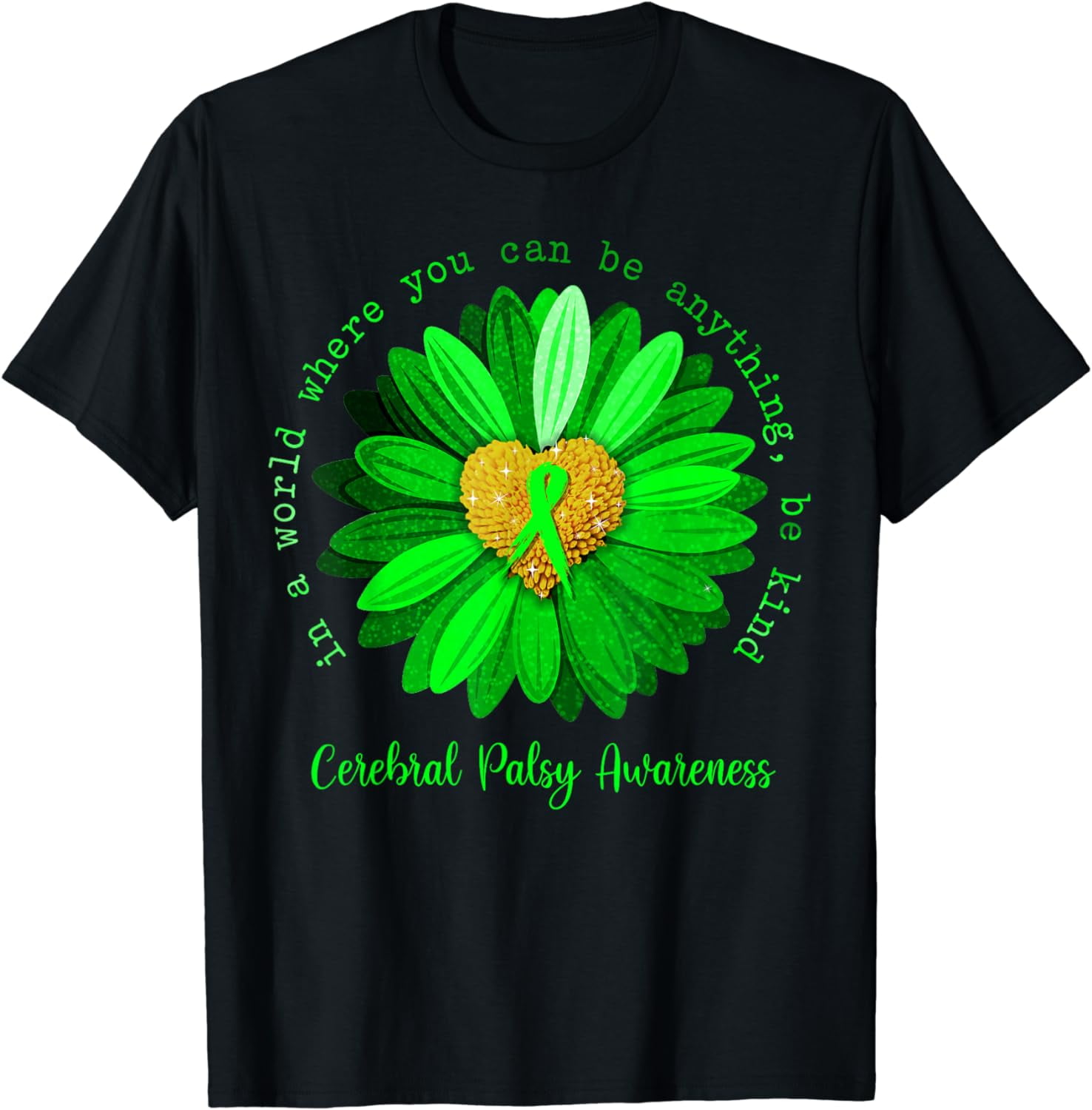 Daisy Be Kind Cerebral Palsy Awareness Green Ribbon T-Shirt - Walmart.com