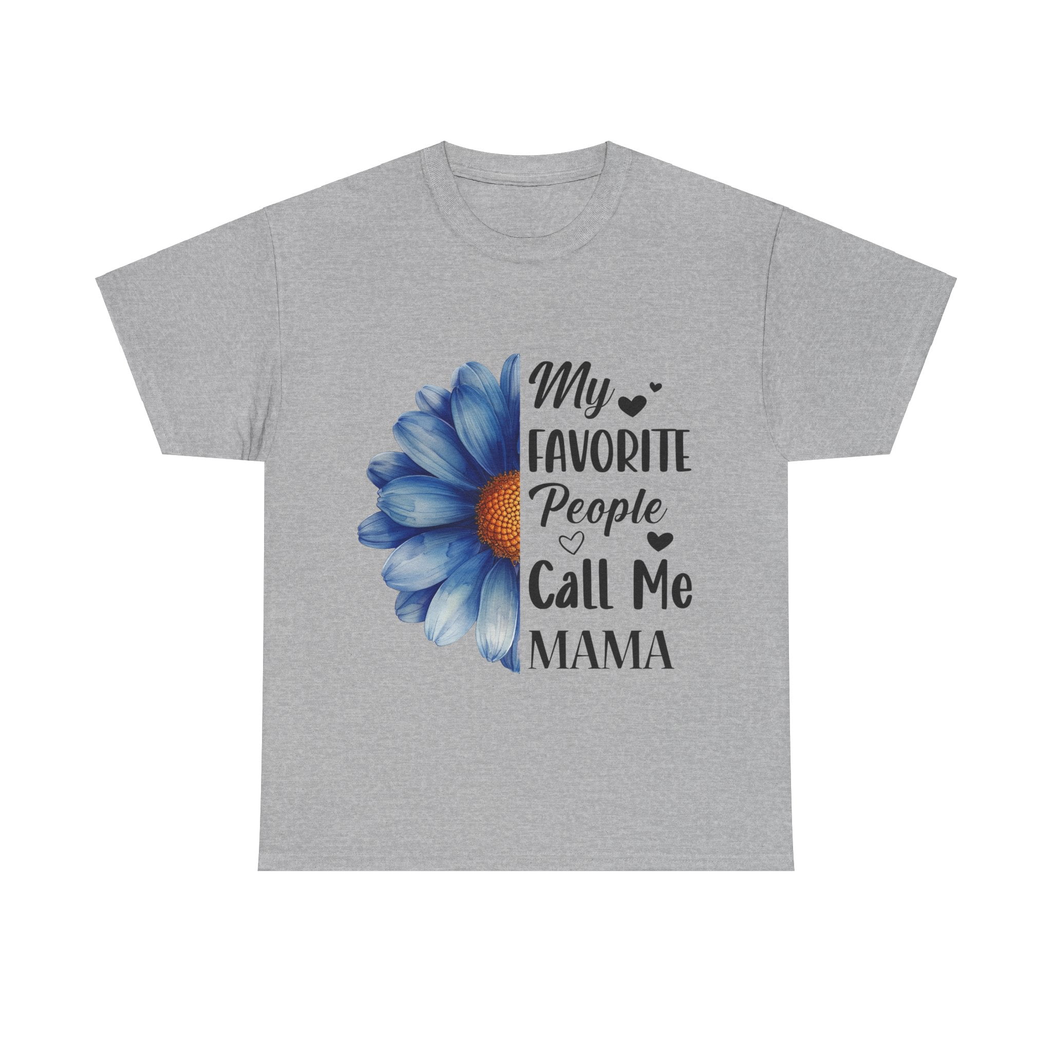 Daisy Cute Mom Shirt, My Favorite People Call Me Mama Shirt ID-0401 ...