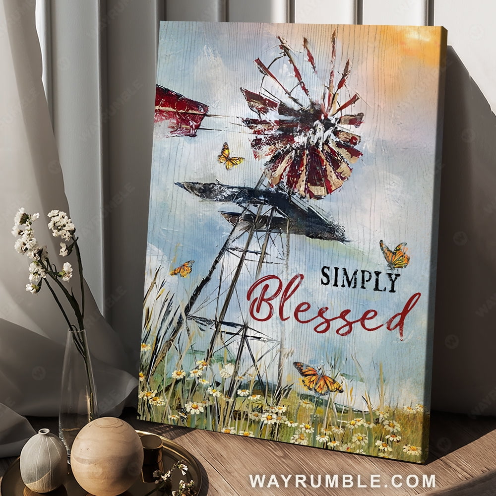 Daisy Field Windmill Painting Monarch Butterfly Simply Blessed - Jesus ...