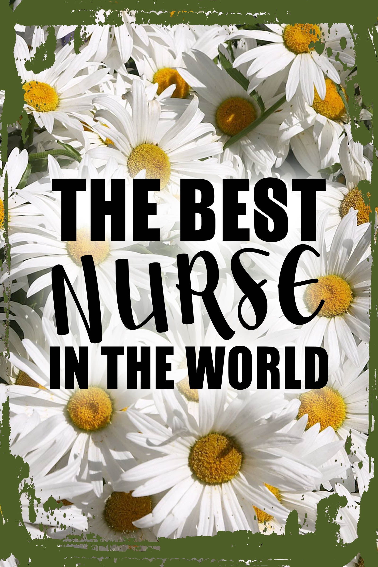 Daisy Flower Flat Canvas Wall Art Print The Best Nurse in the World ...