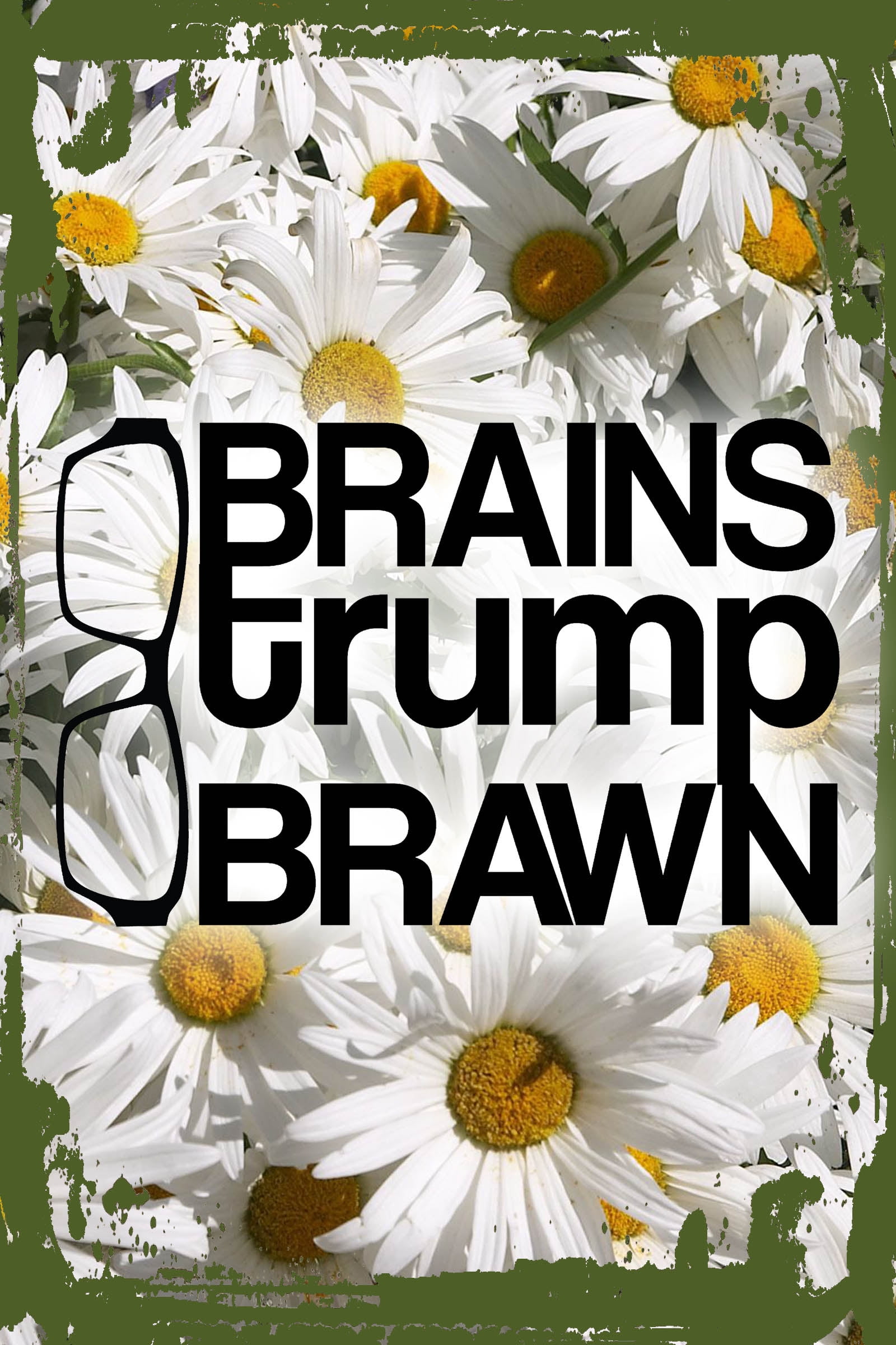 Daisy Flower Flat Canvas Wall Art Print Brains trump brawn glasses ...