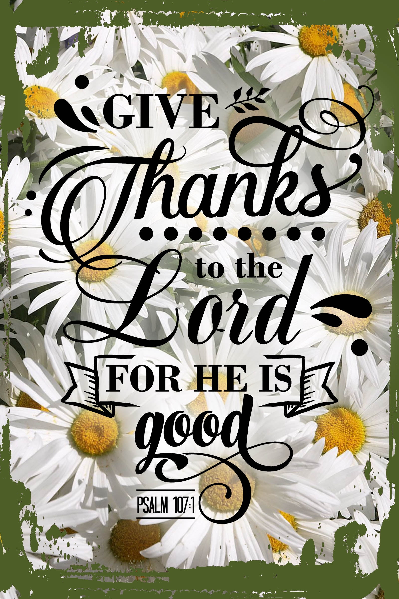 Daisy Flower Flat Canvas Wall Art Print Give Thanks To The Lord For He ...