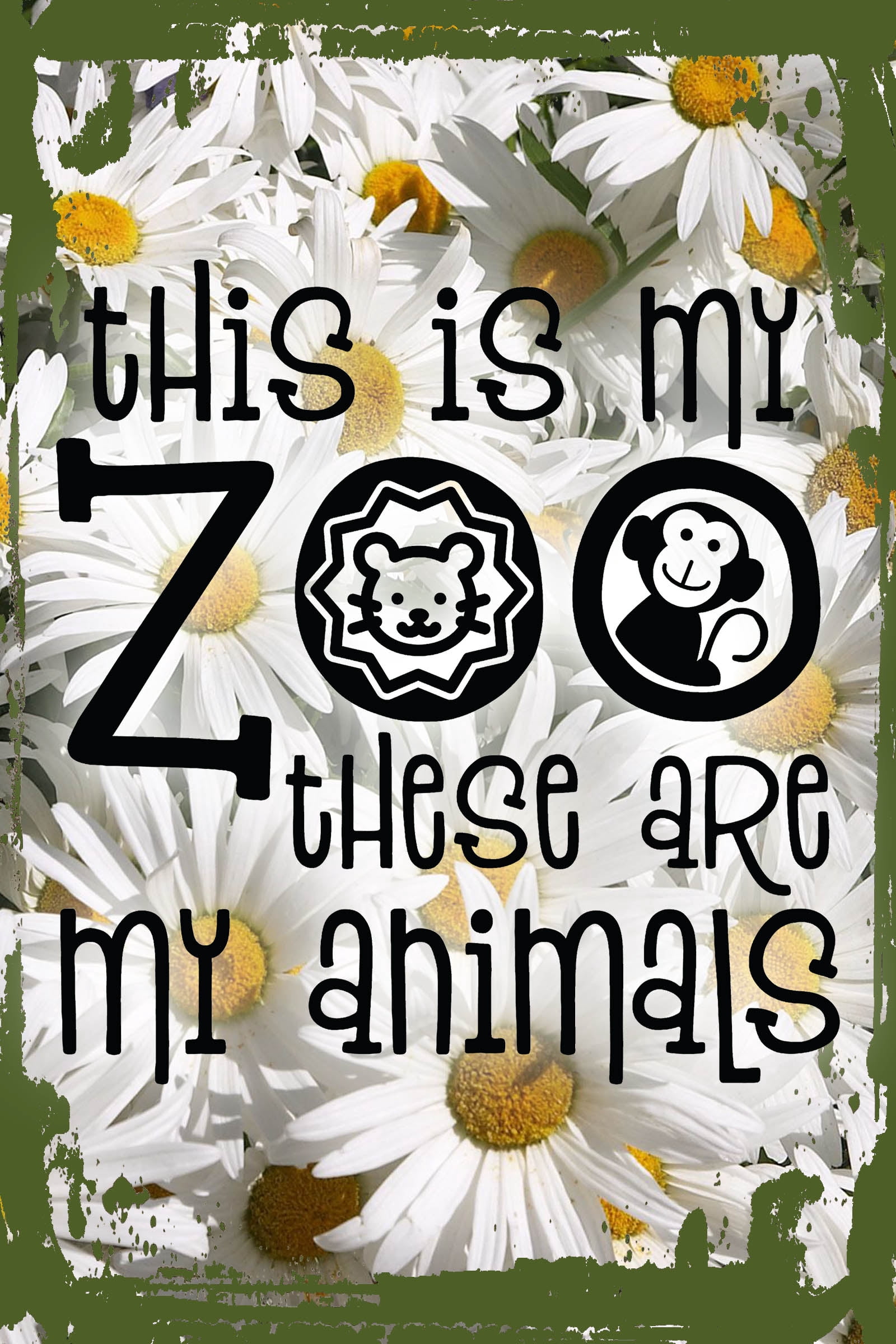 Daisy Flower Flat Canvas Wall Art Print This is my zoo these are my ...
