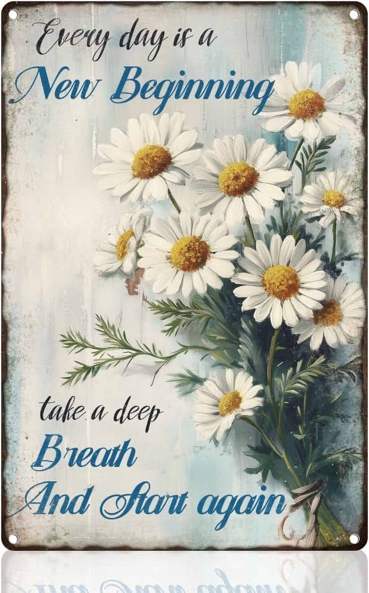 Daisy Flower with Inspirational Quote Wall Decor Tin Sign 8" x 12 ...