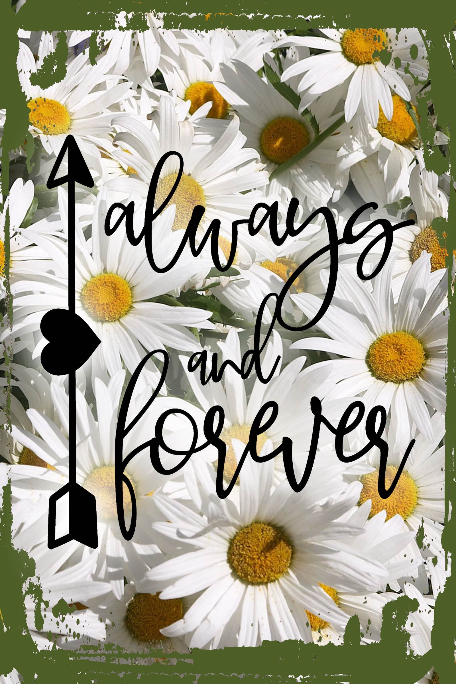 Daisy Flower Wall Art Always & forever cursive heart arrow love couple ...
