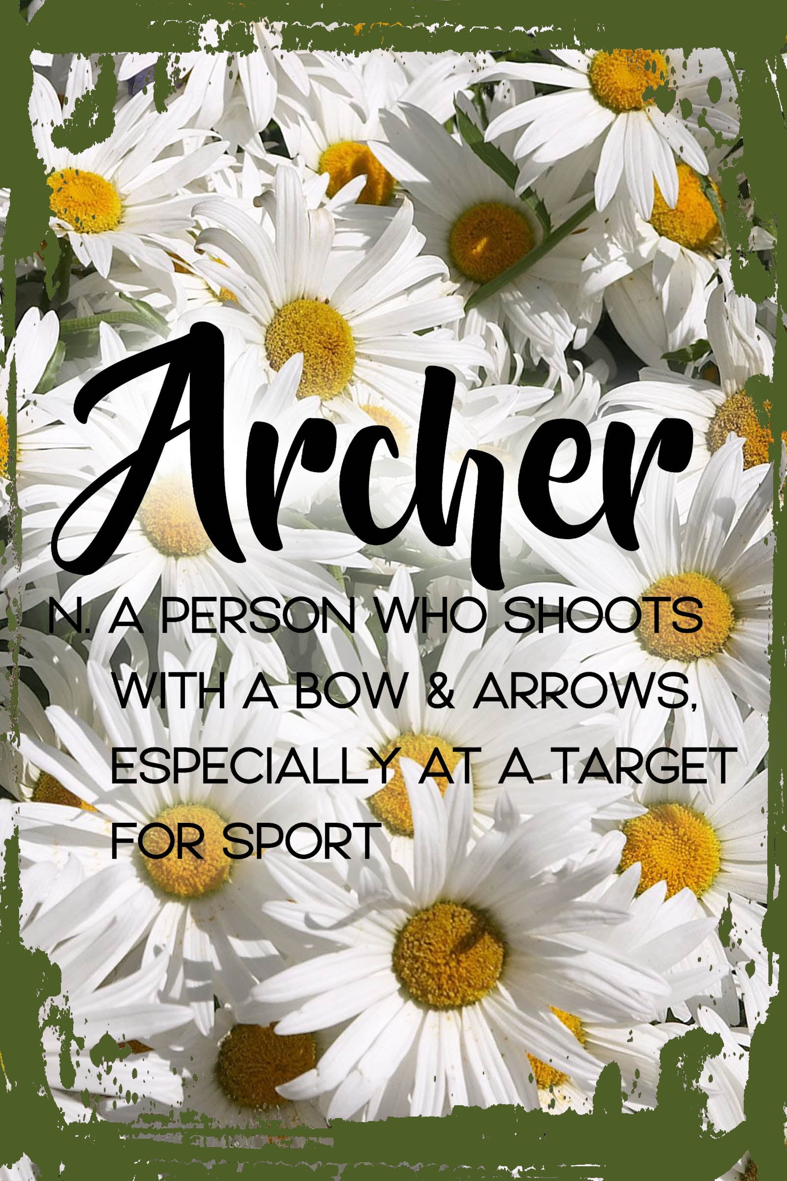 Daisy Flower Wall Art Archer noun definition sport bow and arrow ...
