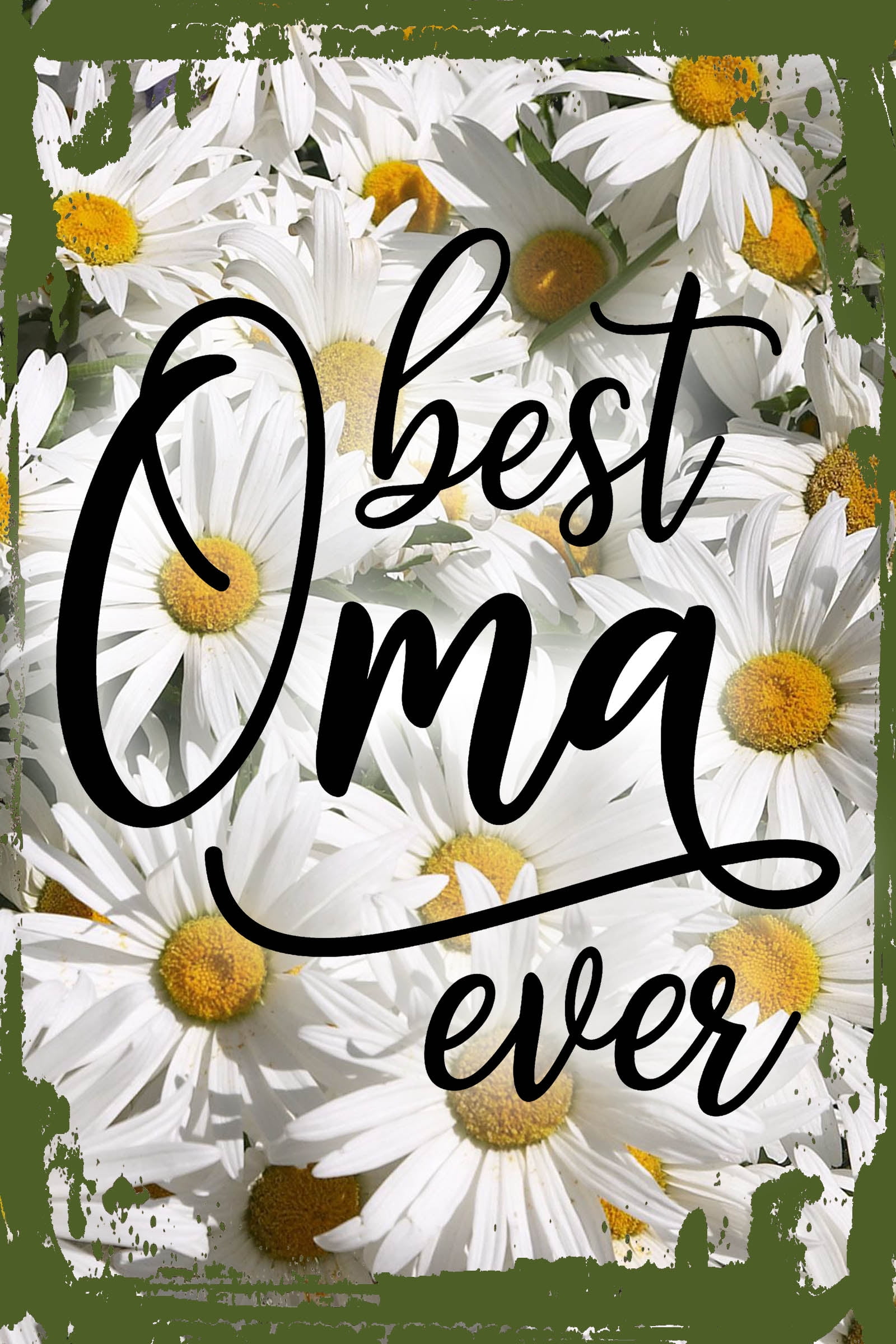 Daisy Flower Wall Art Best oma ever cursive dutch grandma wise love ...