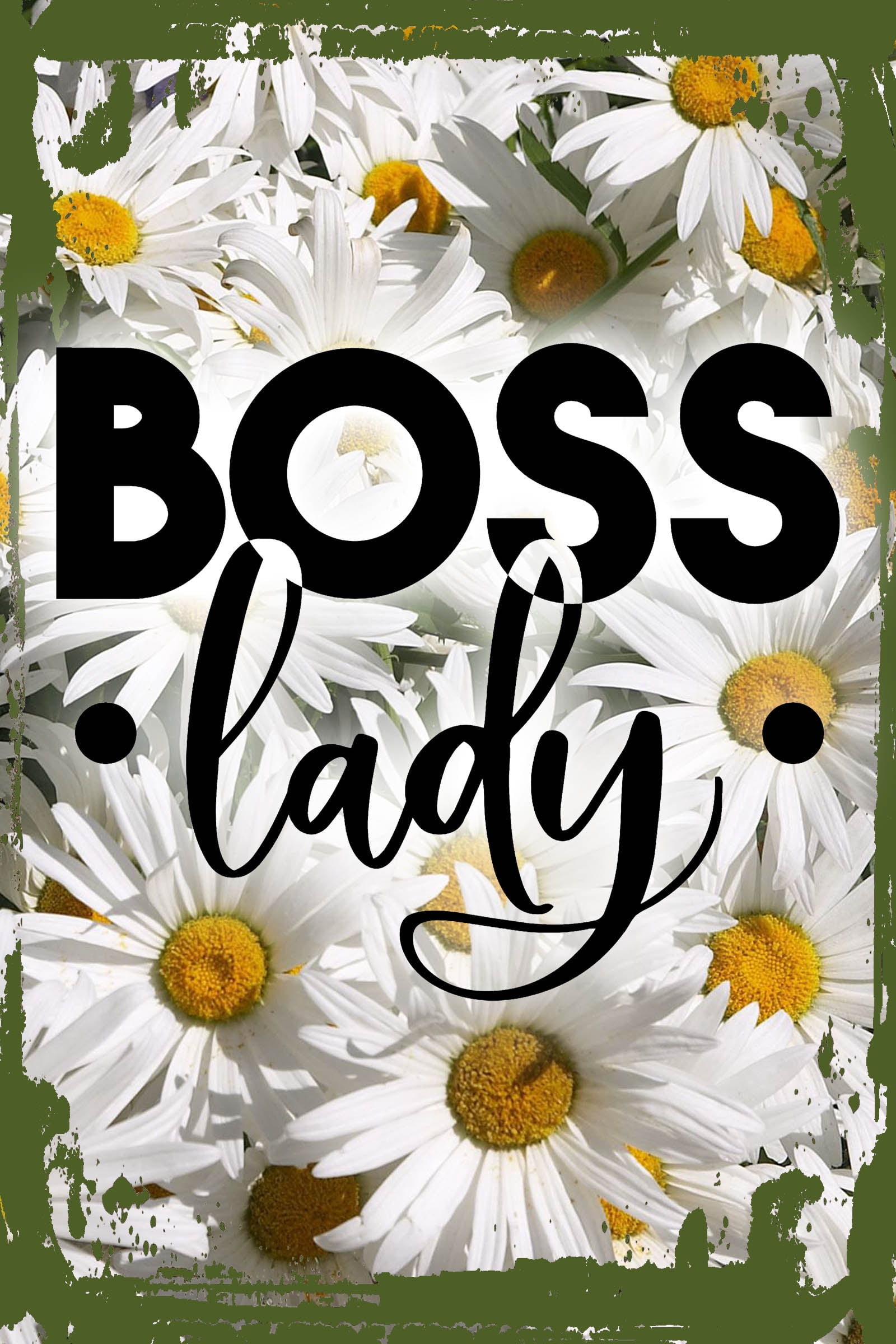 Daisy Flower Wall Art Boss lady work in charge leader office cursive ...