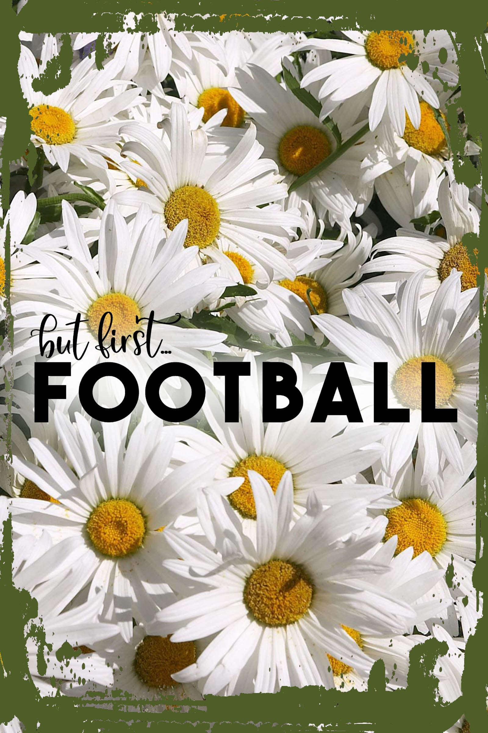 Daisy Flower Wall Art But first football funny sports cursive touchdown enzone Hanging Wall Sign ...