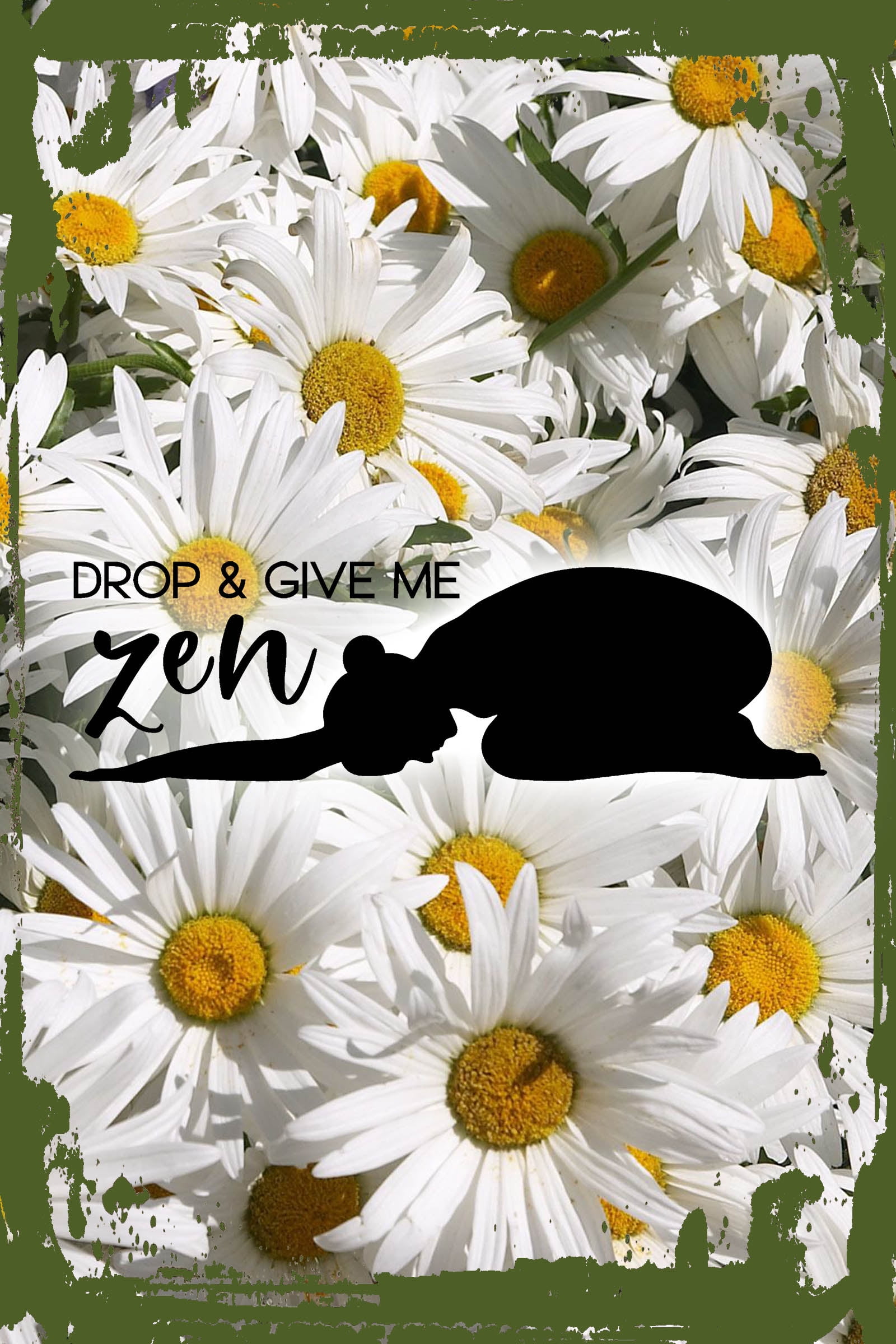 Daisy Flower Wall Art Drop & give me zen childs pose yoga silhouette ...