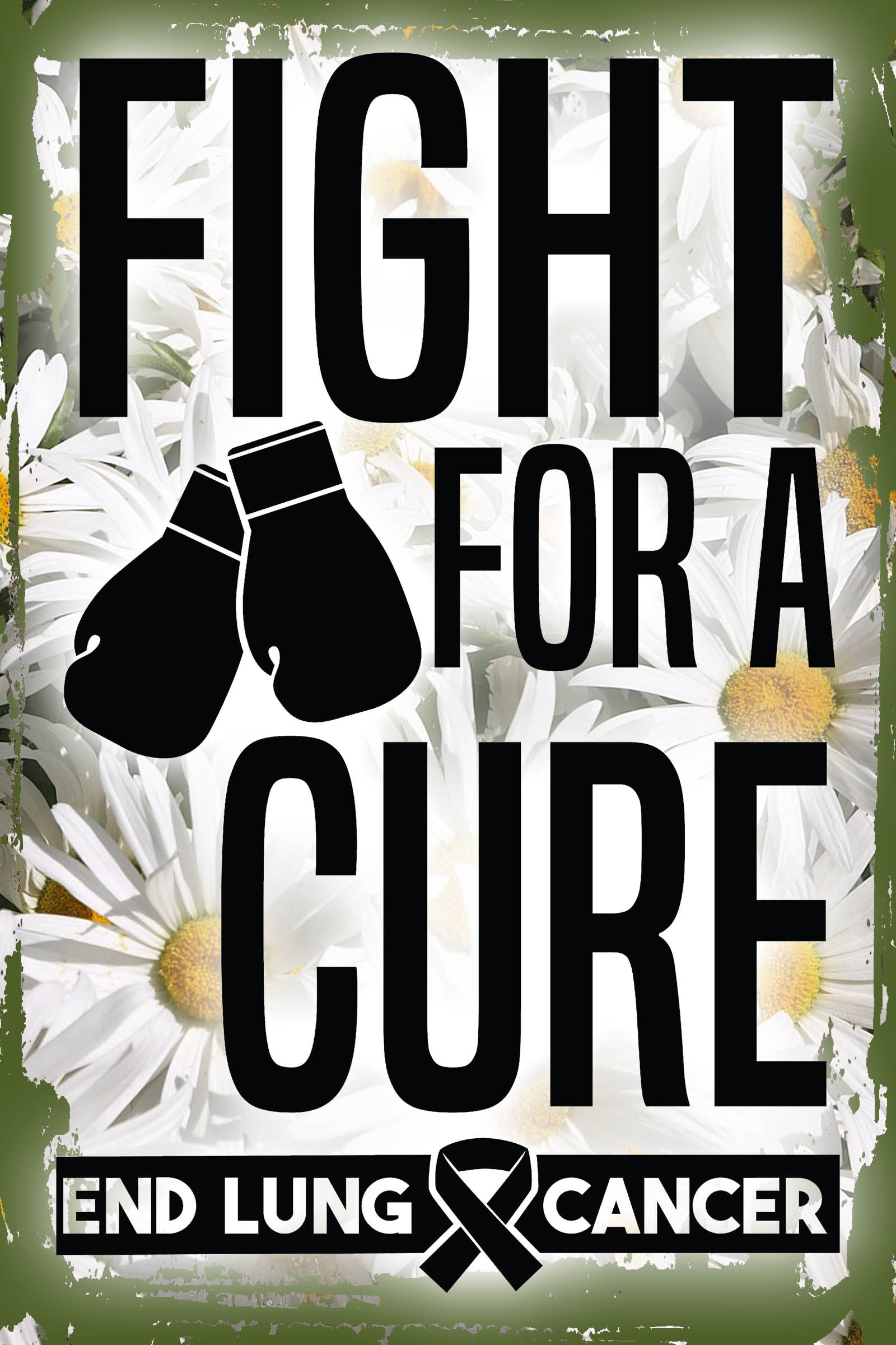 Daisy Flower Wall Art Fight for a cure end lung cancer caps boxing ...