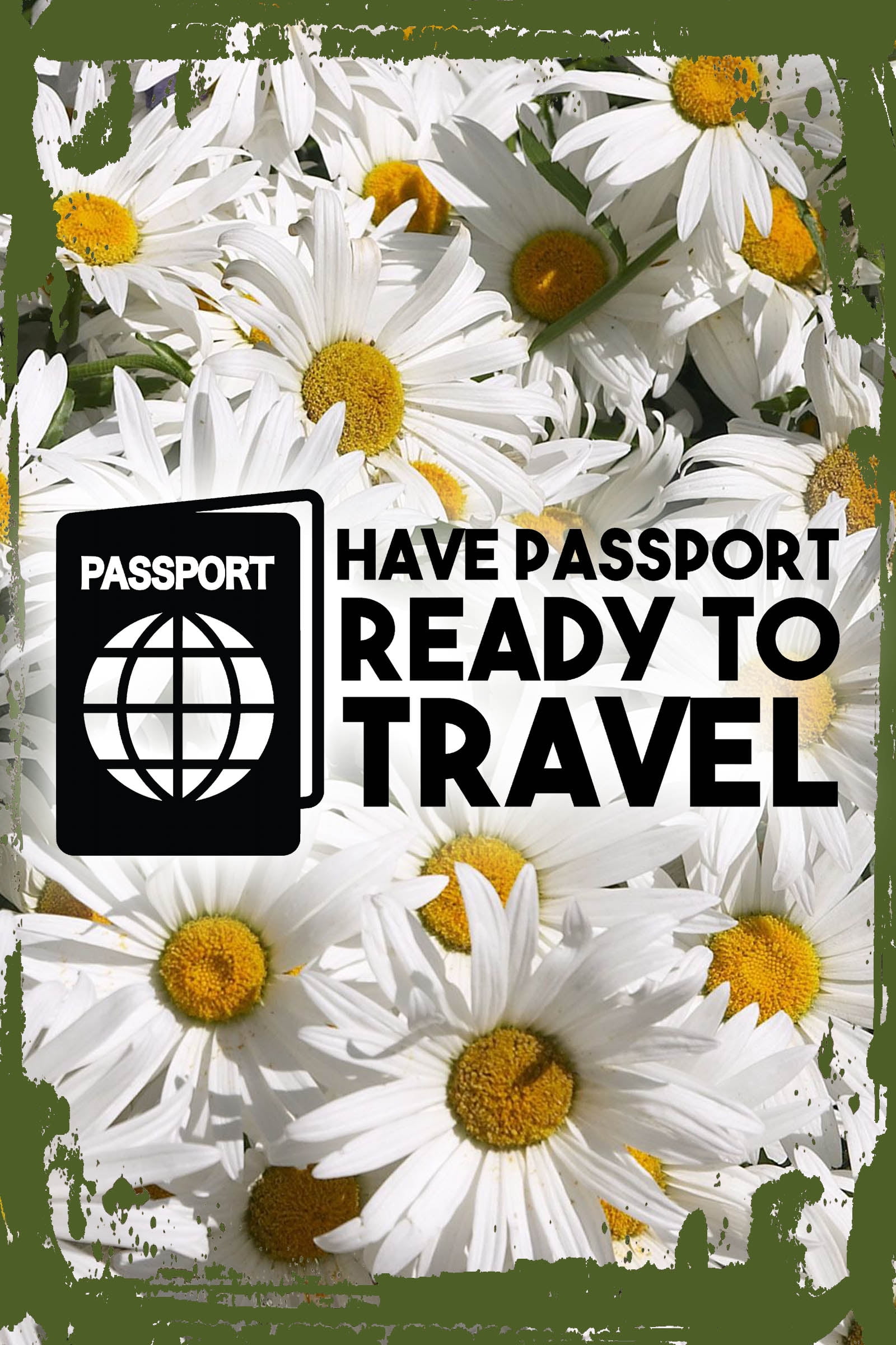 Daisy Flower Wall Art Have passport ready to travel caps international ...