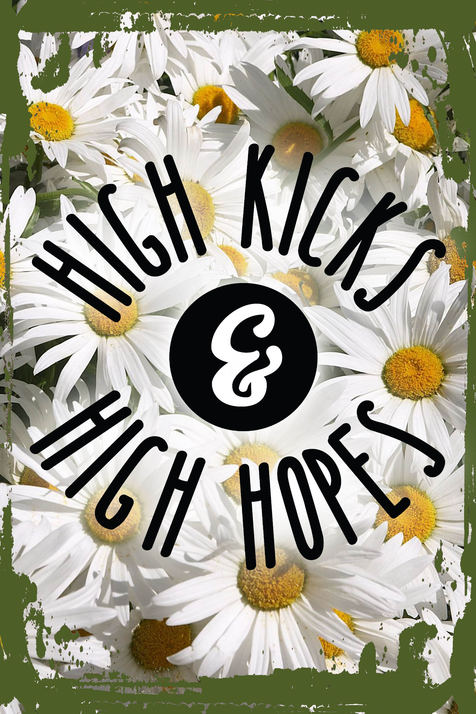 Daisy Flower Wall Art High kicks and high hopes dance ballet ...