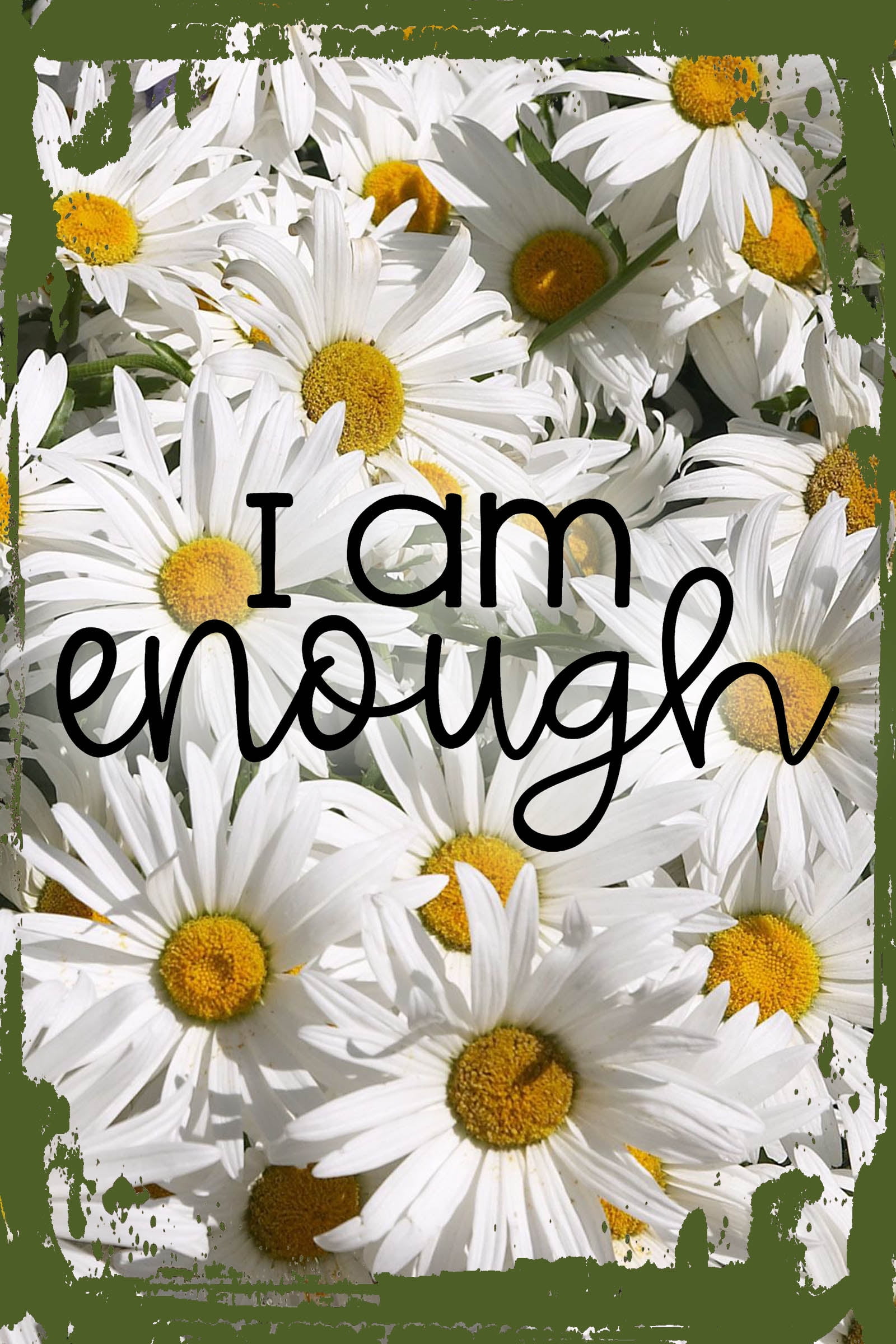 Daisy Flower Wall Art I am enough affirmation positivity abundance ...