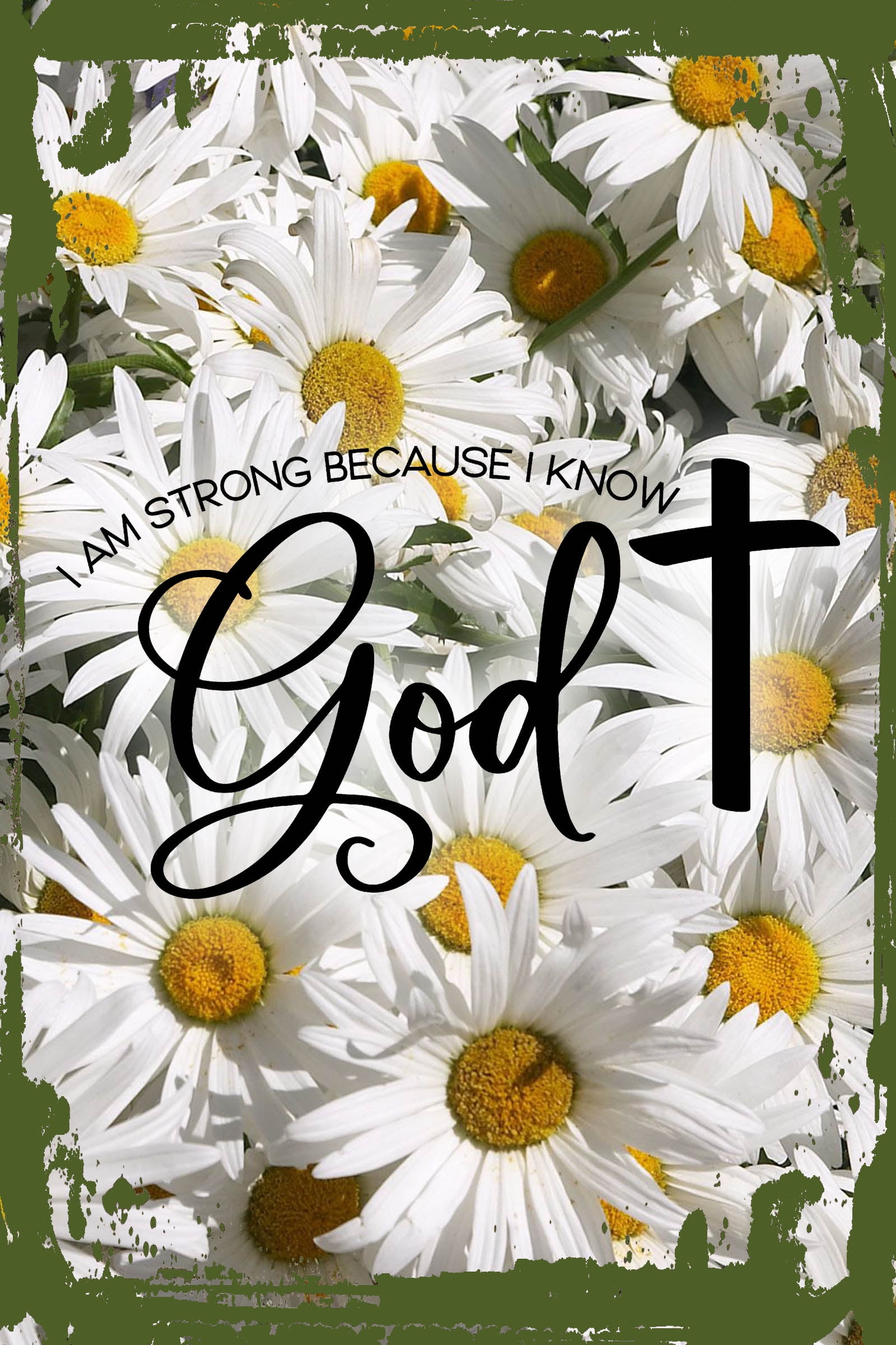 Daisy Flower Wall Art I am strong because I know God cross religious ...