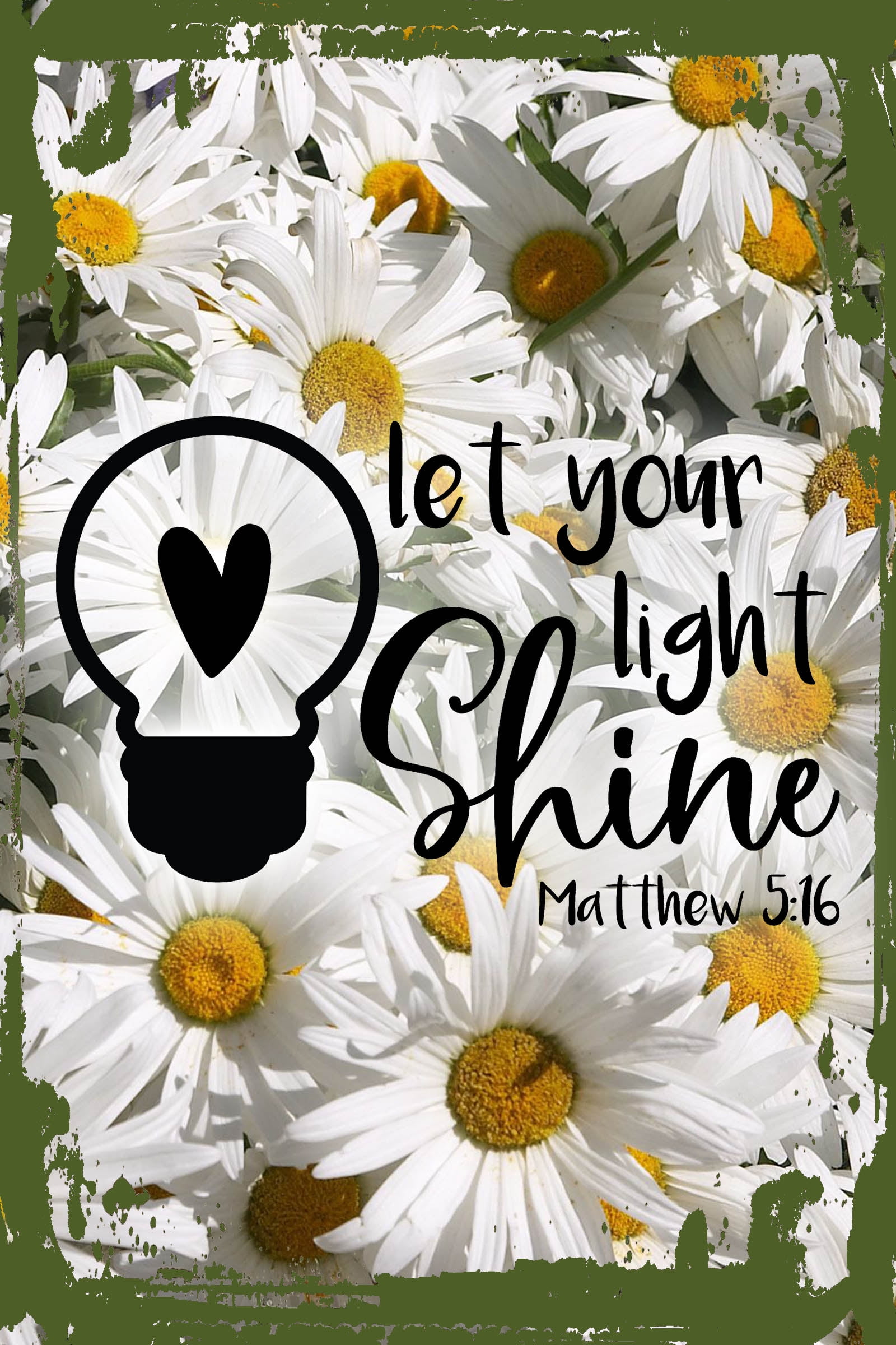 Daisy Flower Wall Art Let Your Light Shine Religious Quotes Bible God ...
