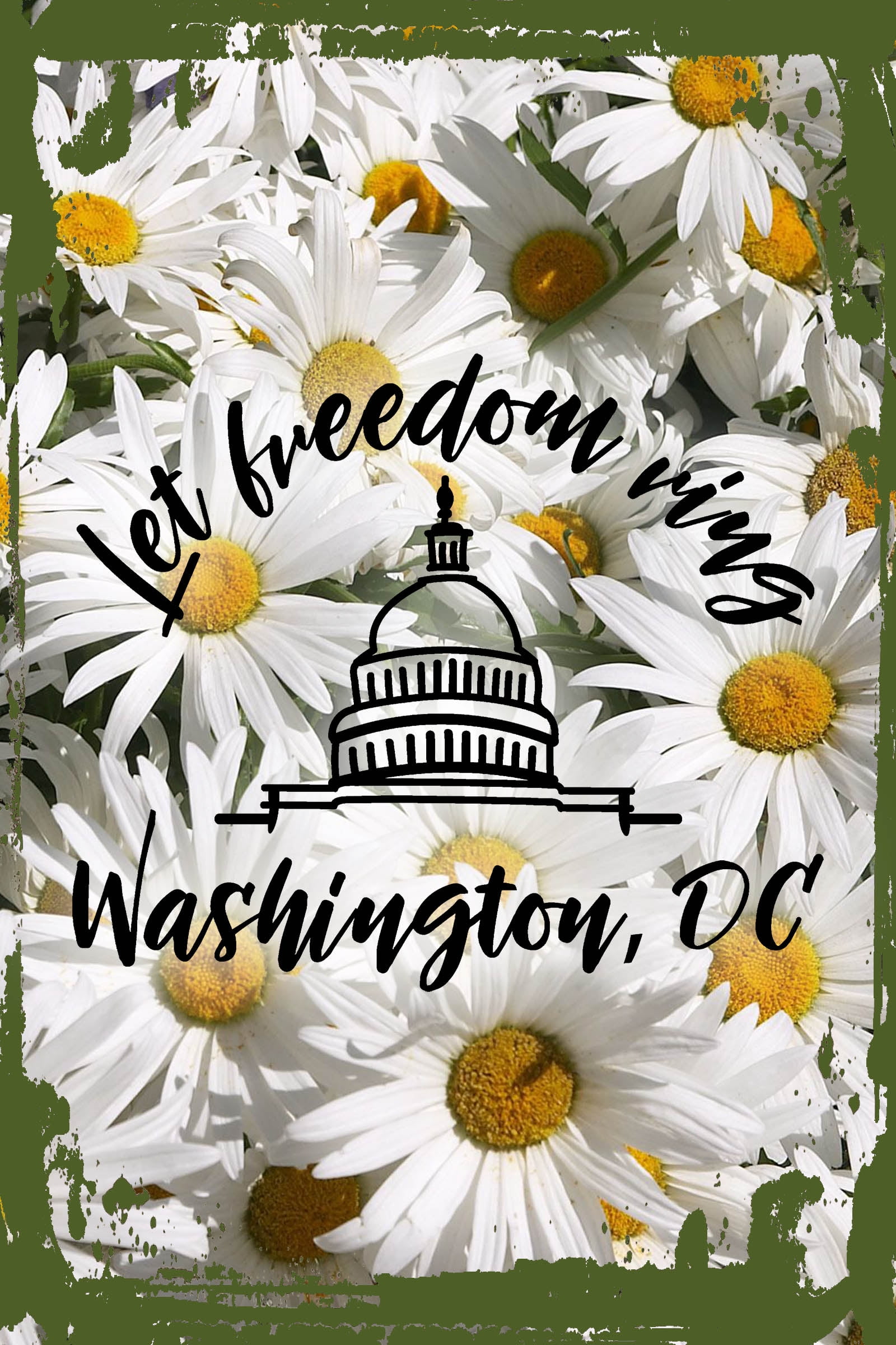 Daisy Flower Wall Art Let freedom ring Washington, DC cursive capital ...