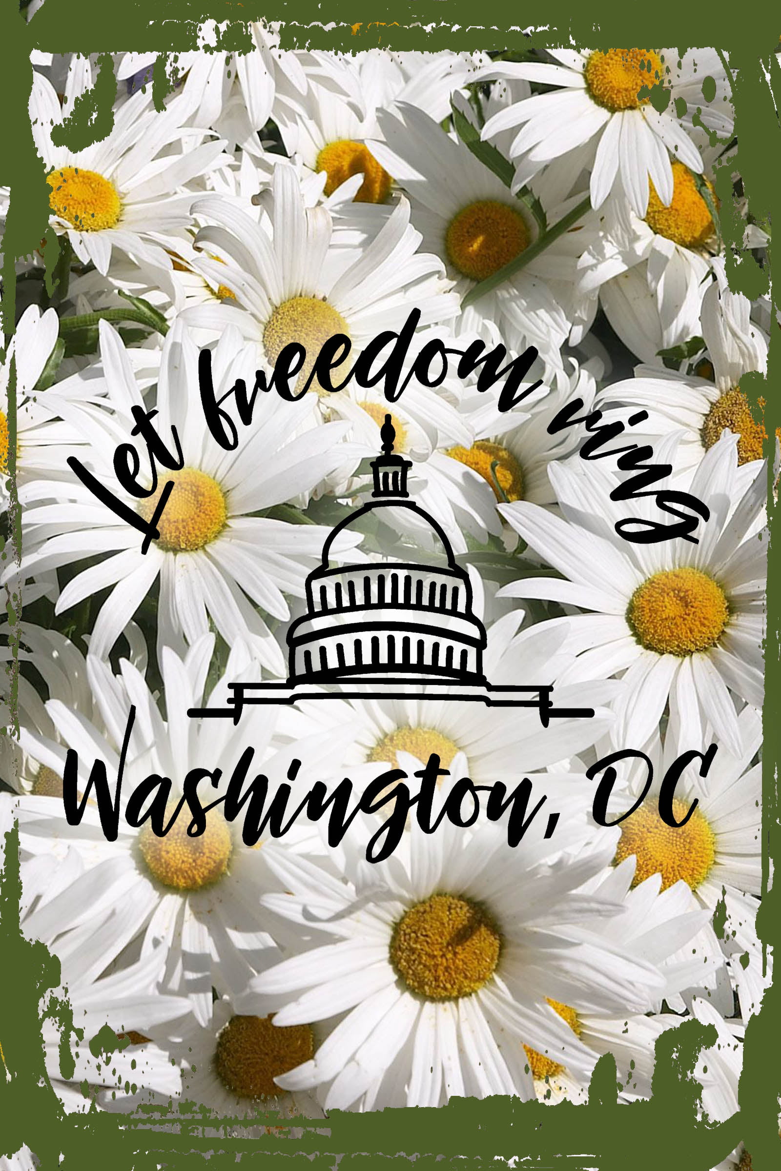 Daisy Flower Wall Art Let freedom ring Washington, DC cursive capital ...