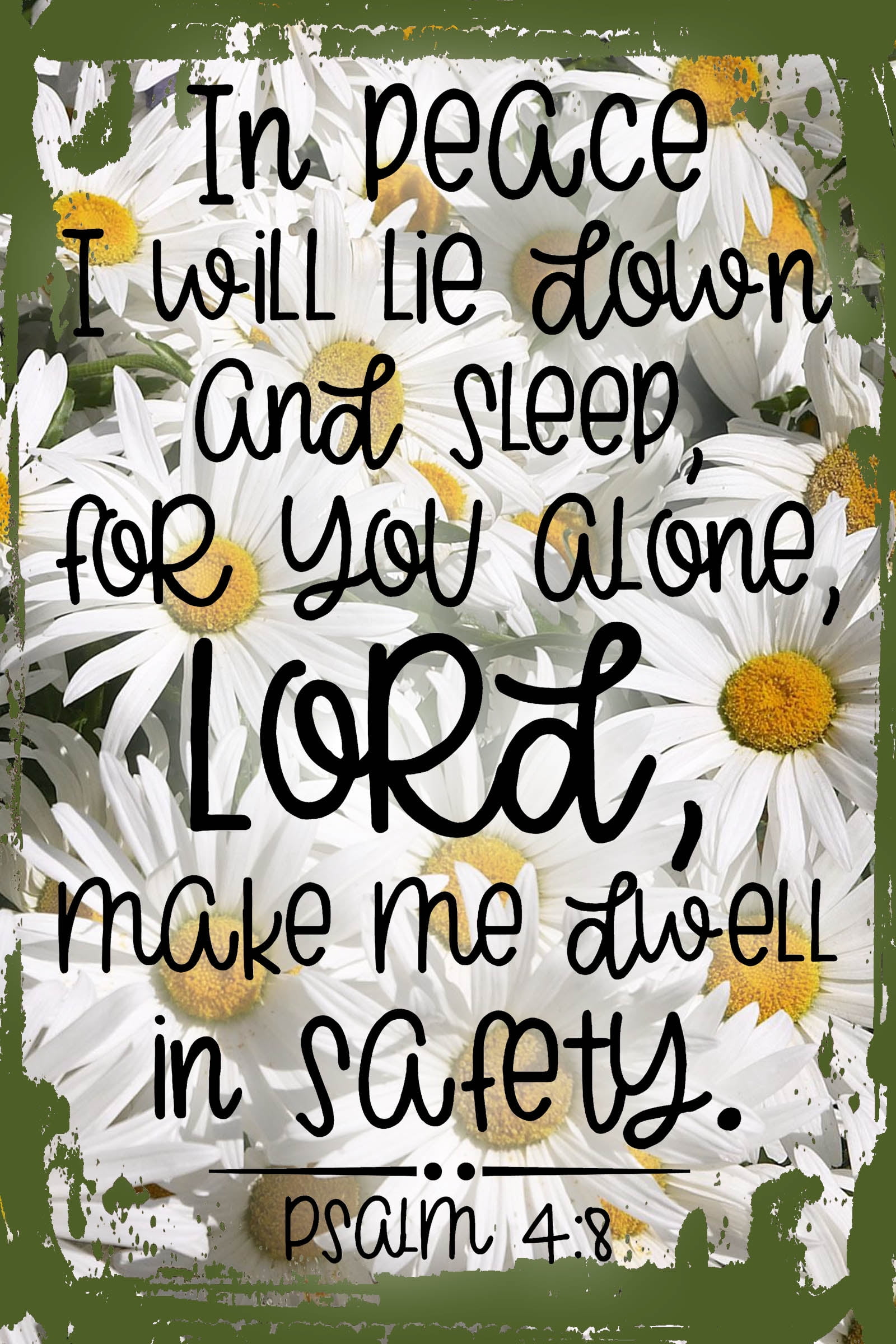 Daisy Flower Wall Art Lord make me dwell in safety psalm bible verse ...