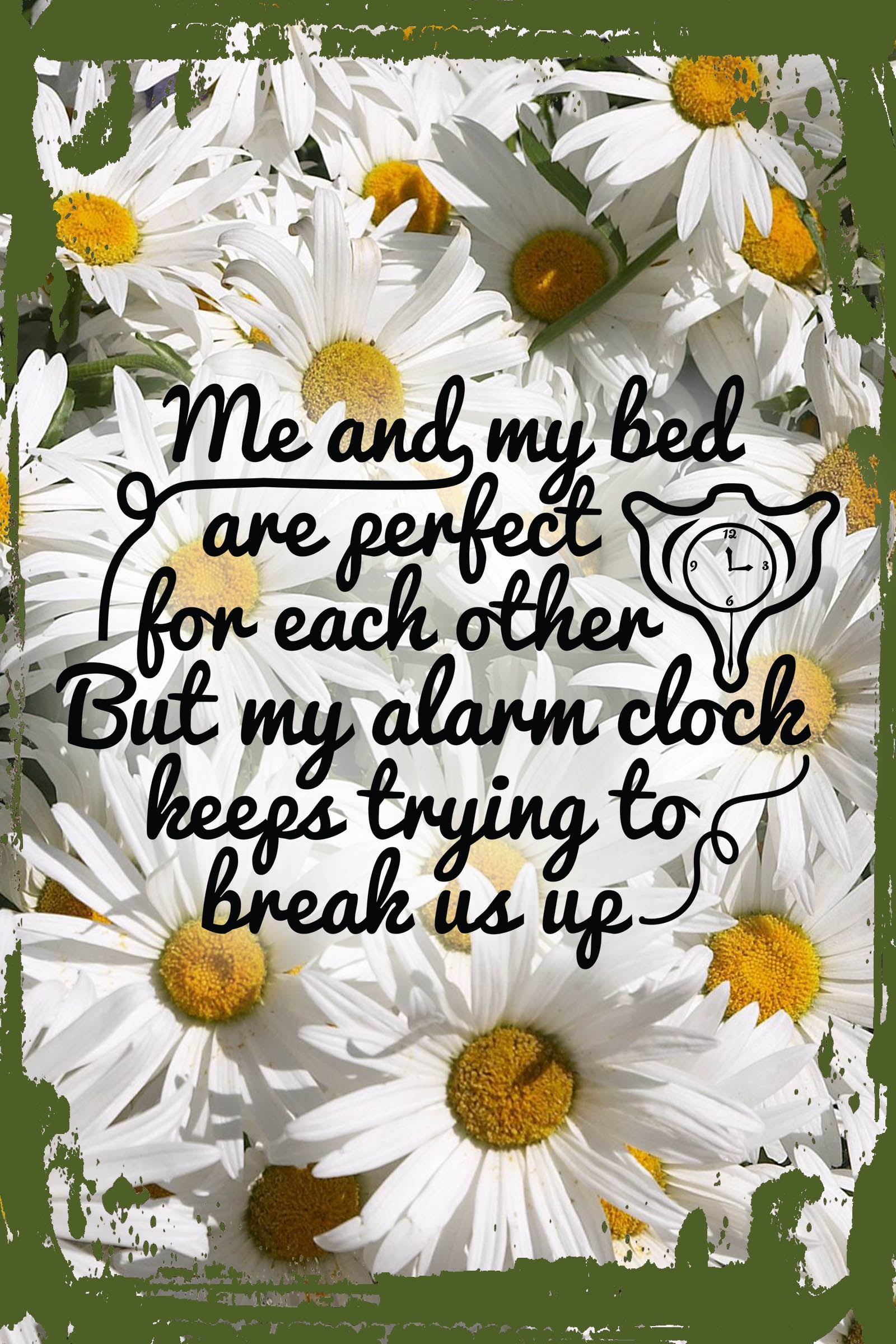 Daisy Flower Wall Art Me and My Bed are Perfect for each other Hanging ...