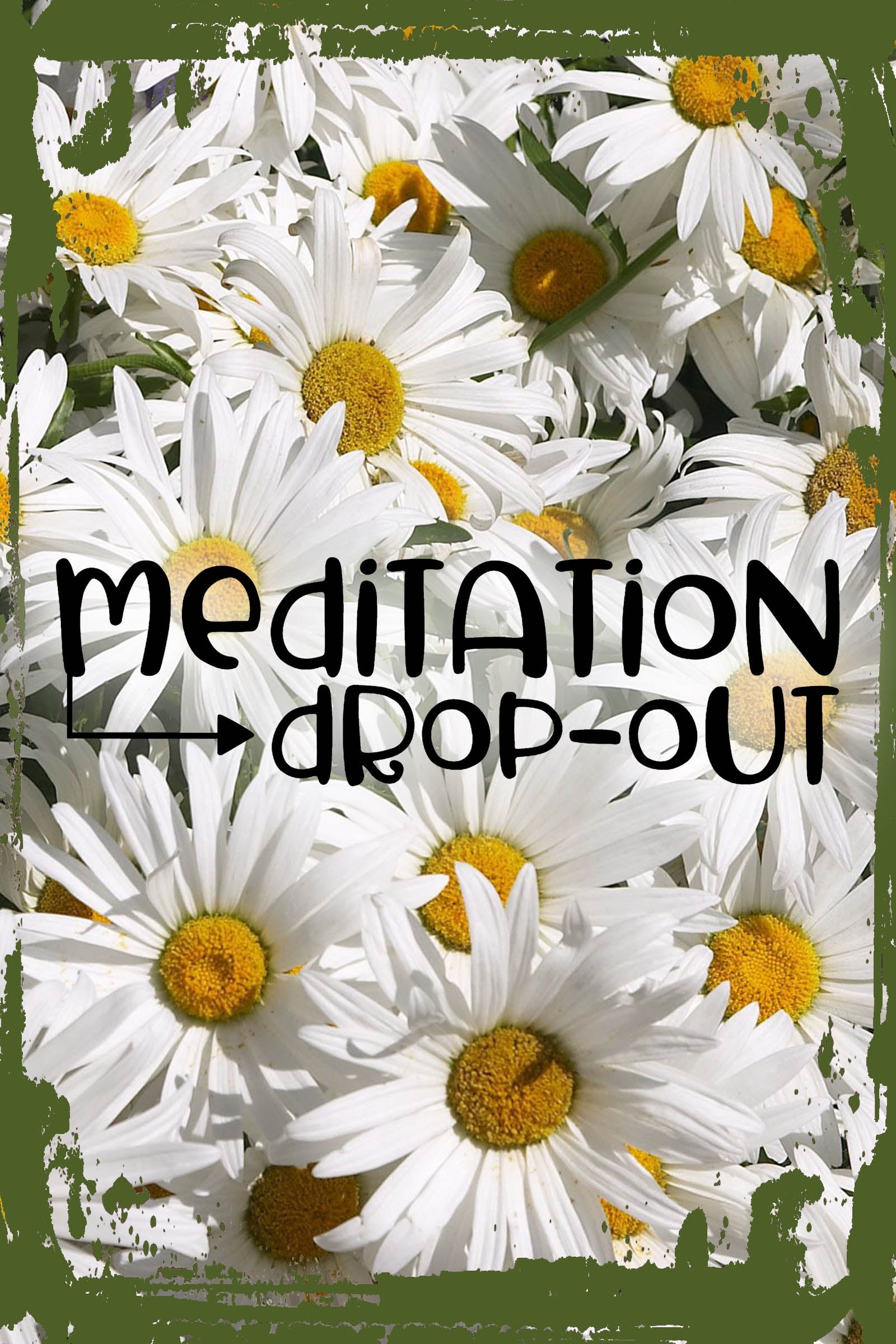 Daisy Flower Wall Art Meditation drop out funny inhale exhale relax ...