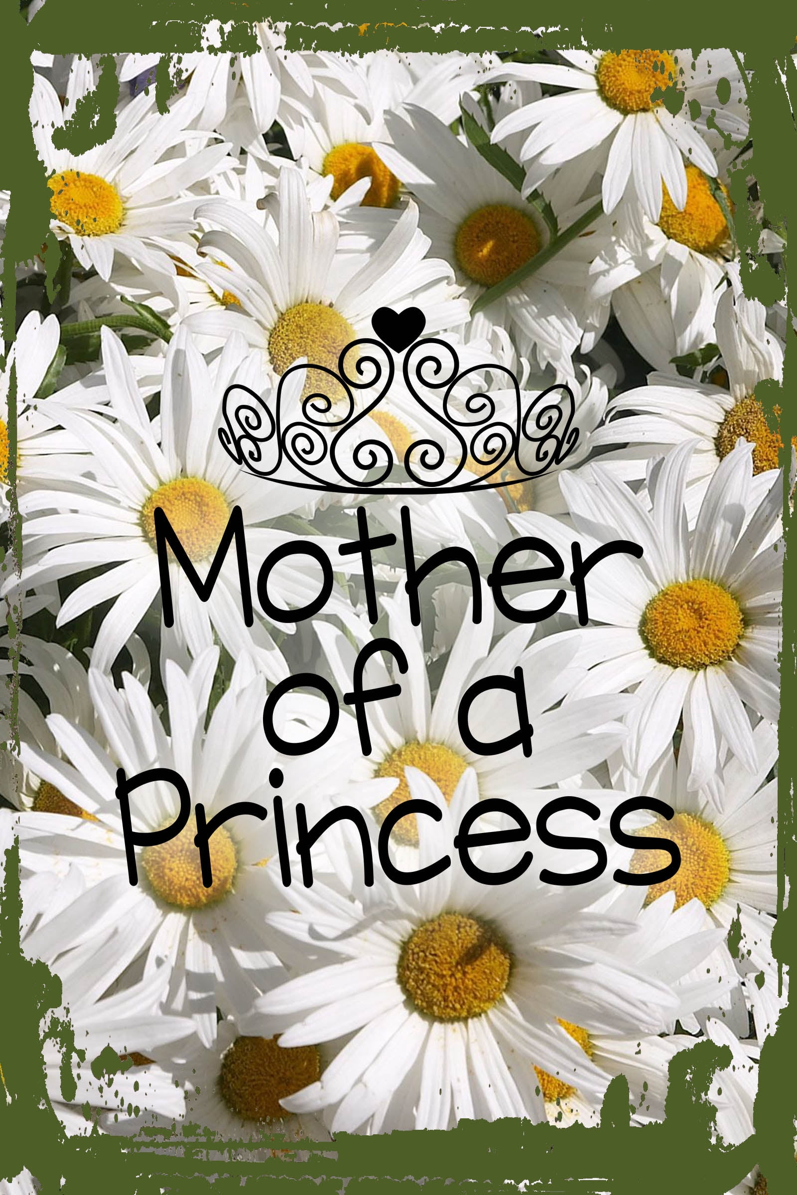 Daisy Flower Wall Art Mother of a Princess with Tiara for Moms with ...