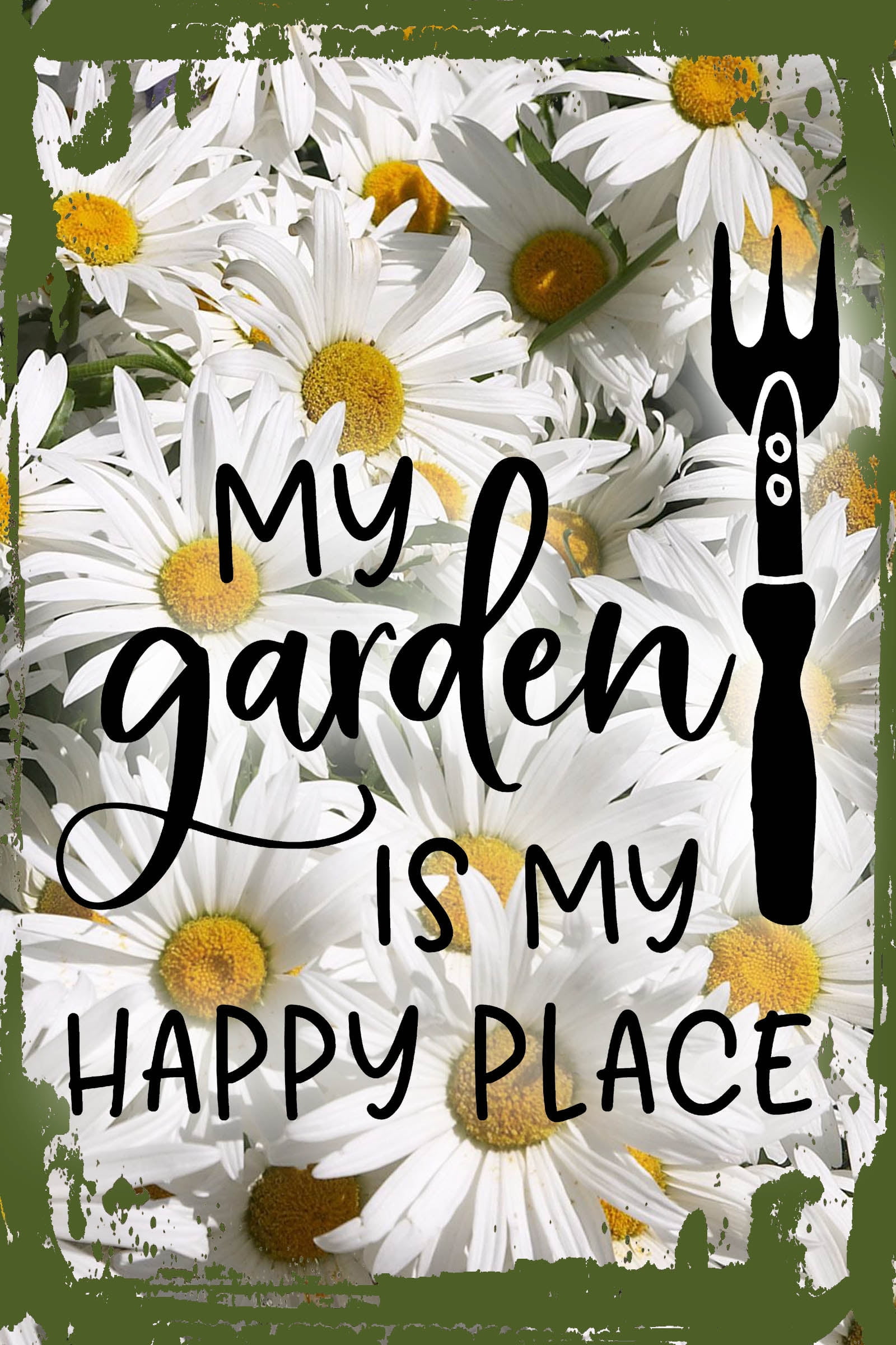 Daisy Flower Wall Art My garden is my happy place caps cursive ...