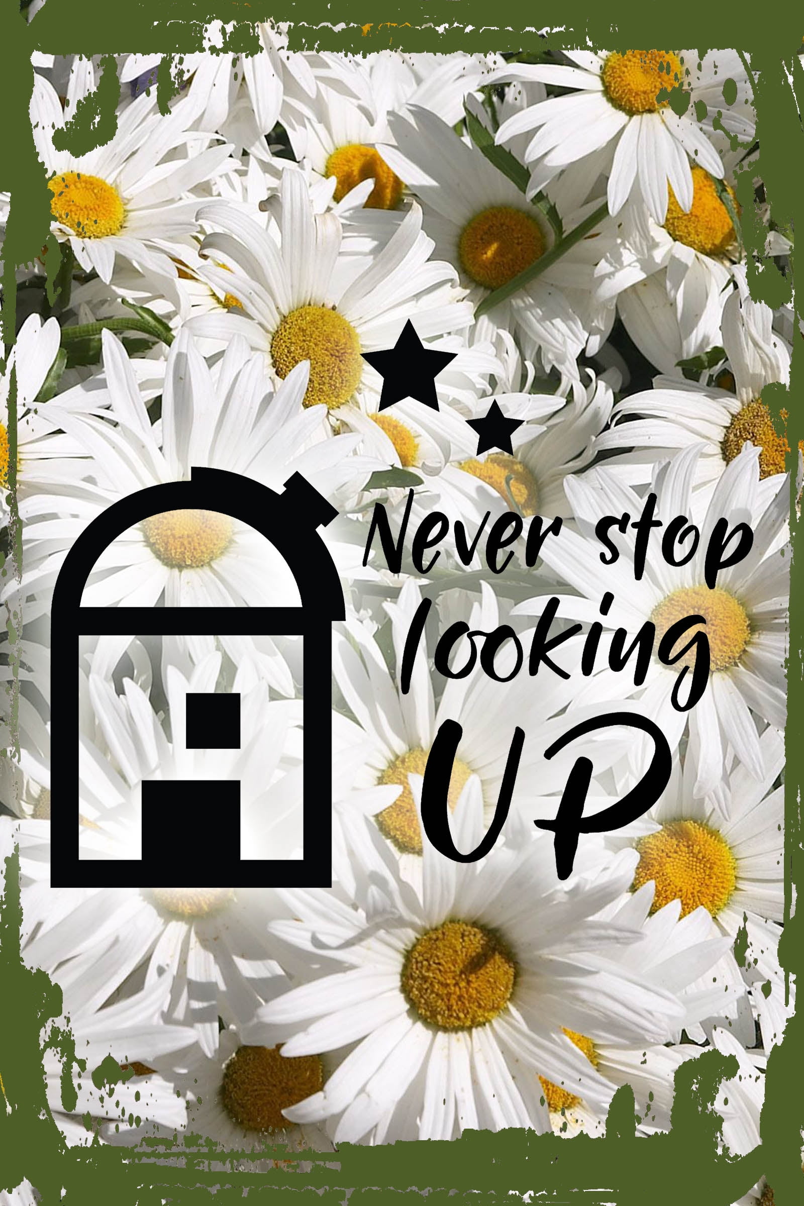 Daisy Flower Wall Art Never stop looking up observatory stars universe ...