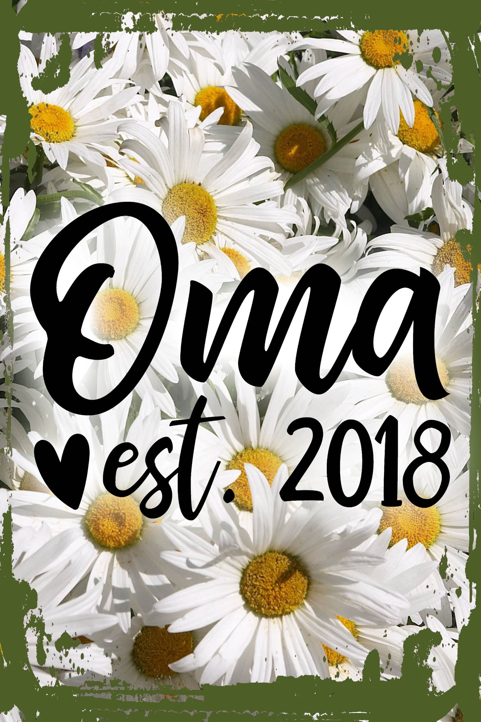 Daisy Flower Wall Art Oma established 2018 heart family love dutch ...