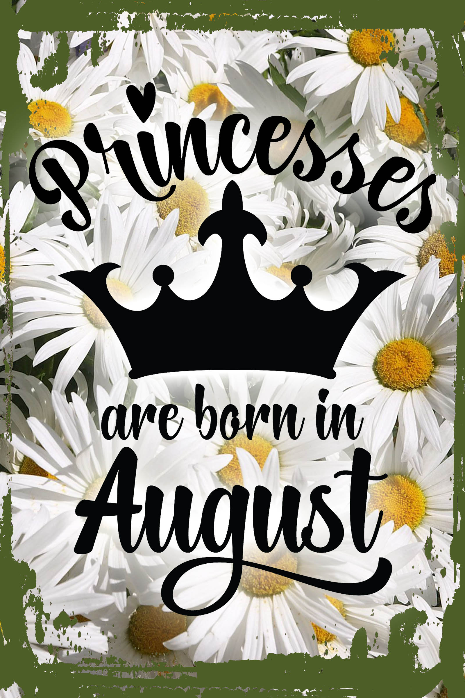 Daisy Flower Wall Art Princesses are born in August crown birth month ...