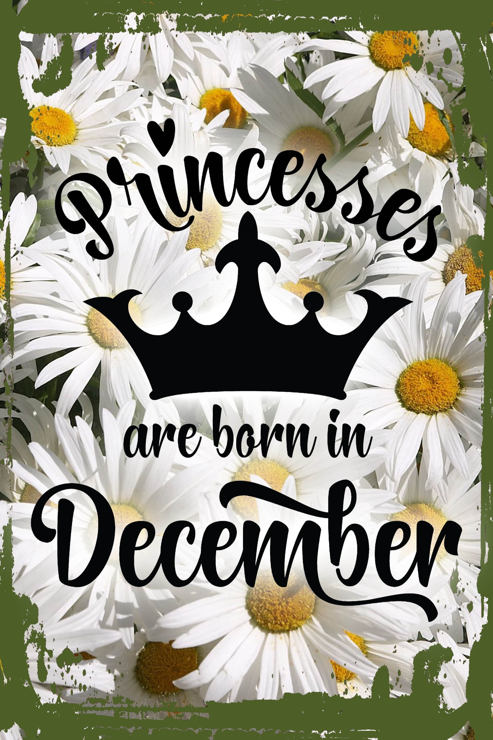 Daisy Flower Wall Art Princesses are born in December crown birth month ...