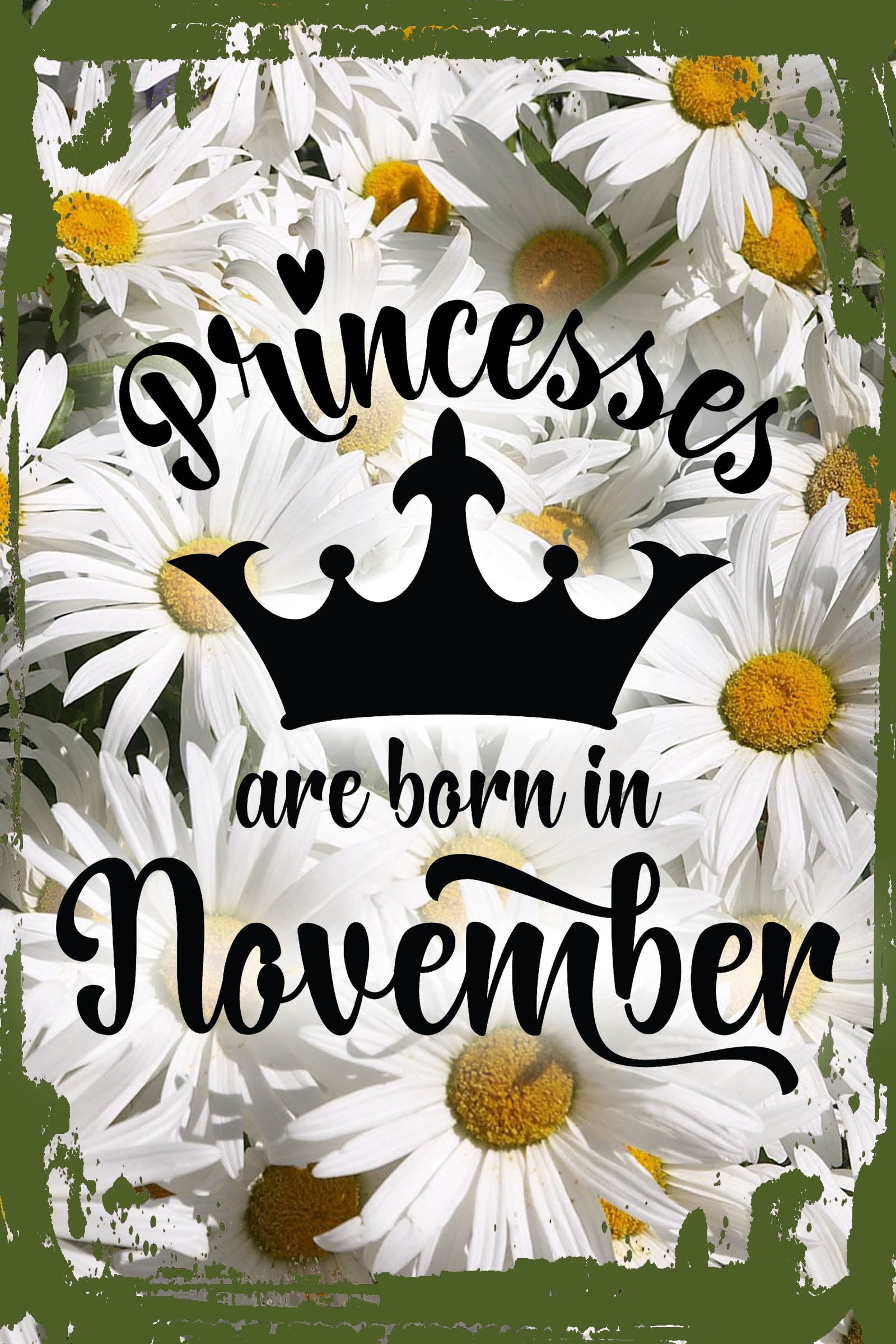 Daisy Flower Wall Art Princesses are born in November crown birth month ...