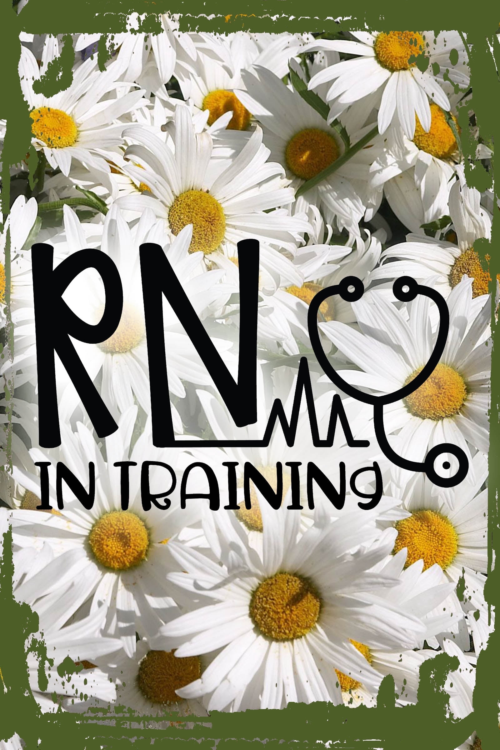 Daisy Flower Wall Art RN in training heart beat stethoscope registered ...